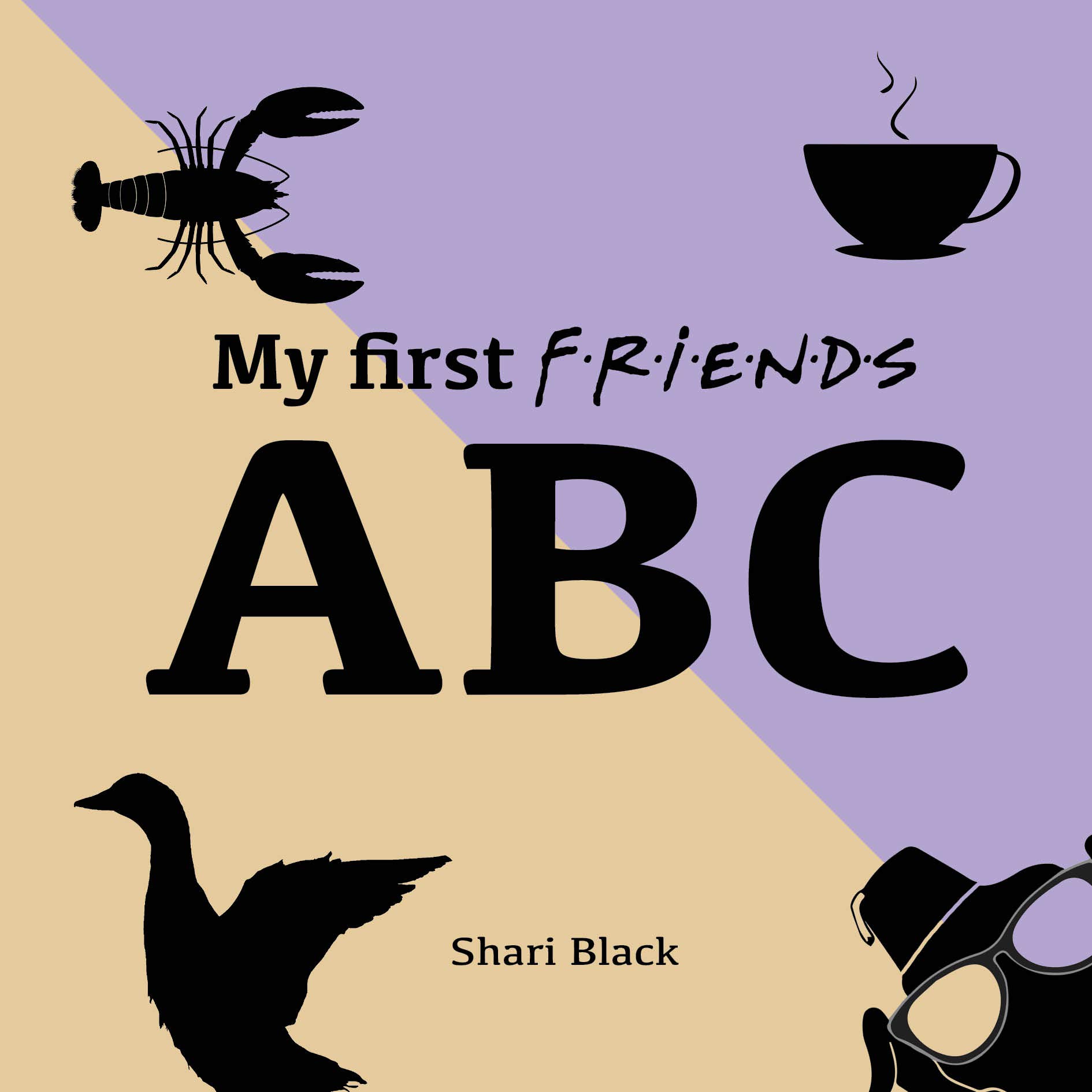My First FRIENDS ABC Book: Learn the ABC with your six best friends ...