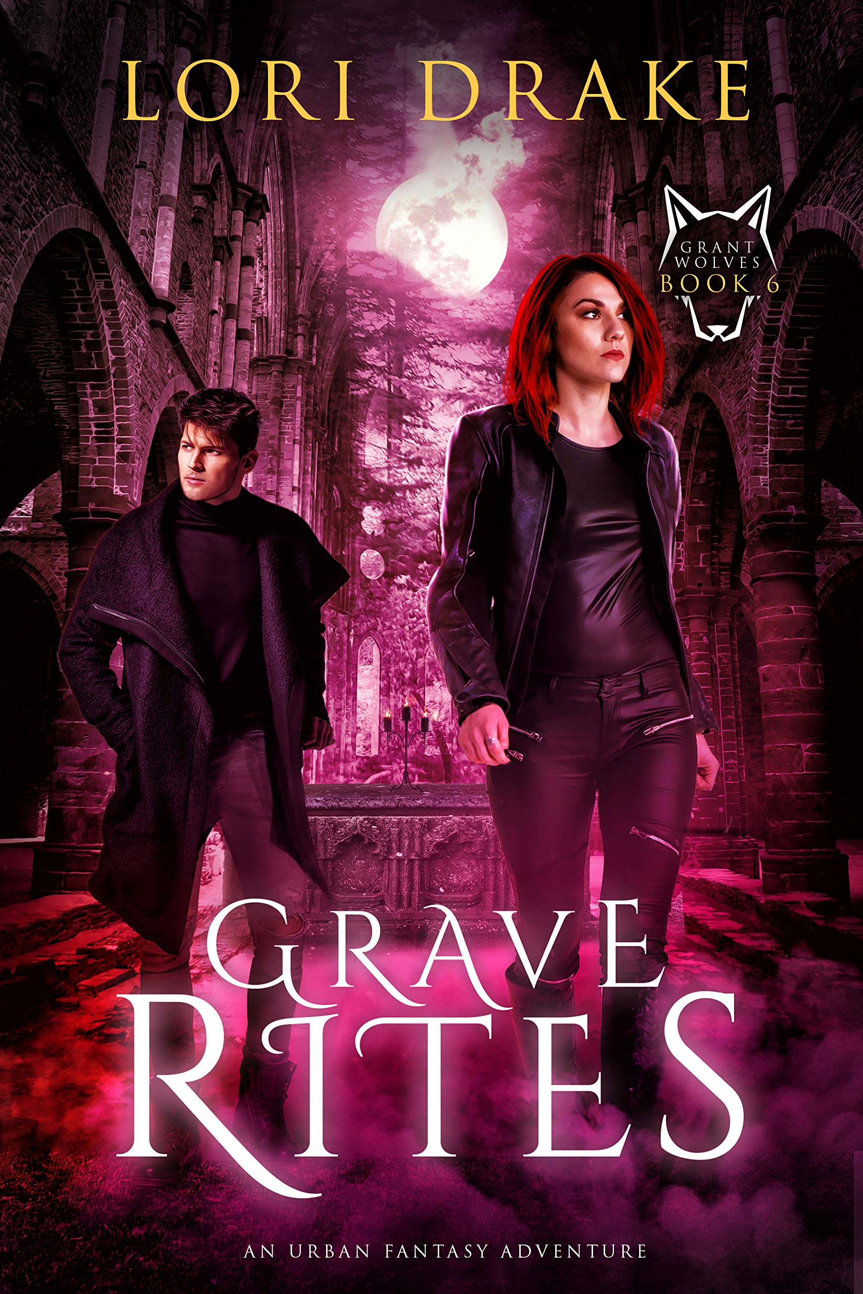 Grave Rites (Grant Wolves #6) by Lori Drake | Goodreads
