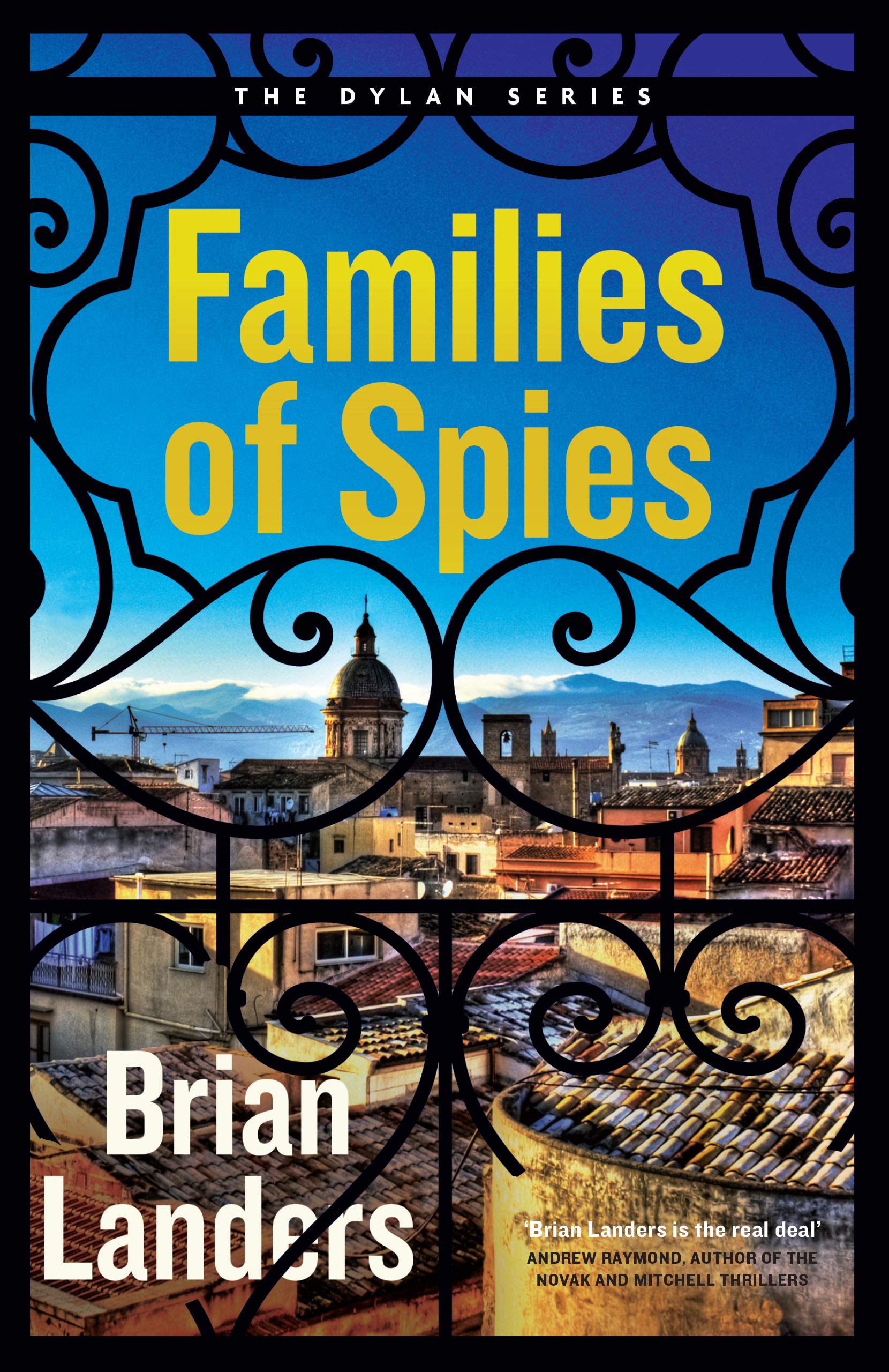 Families of Spies (The Dylan Series Book 2) by Brian Landers | Goodreads