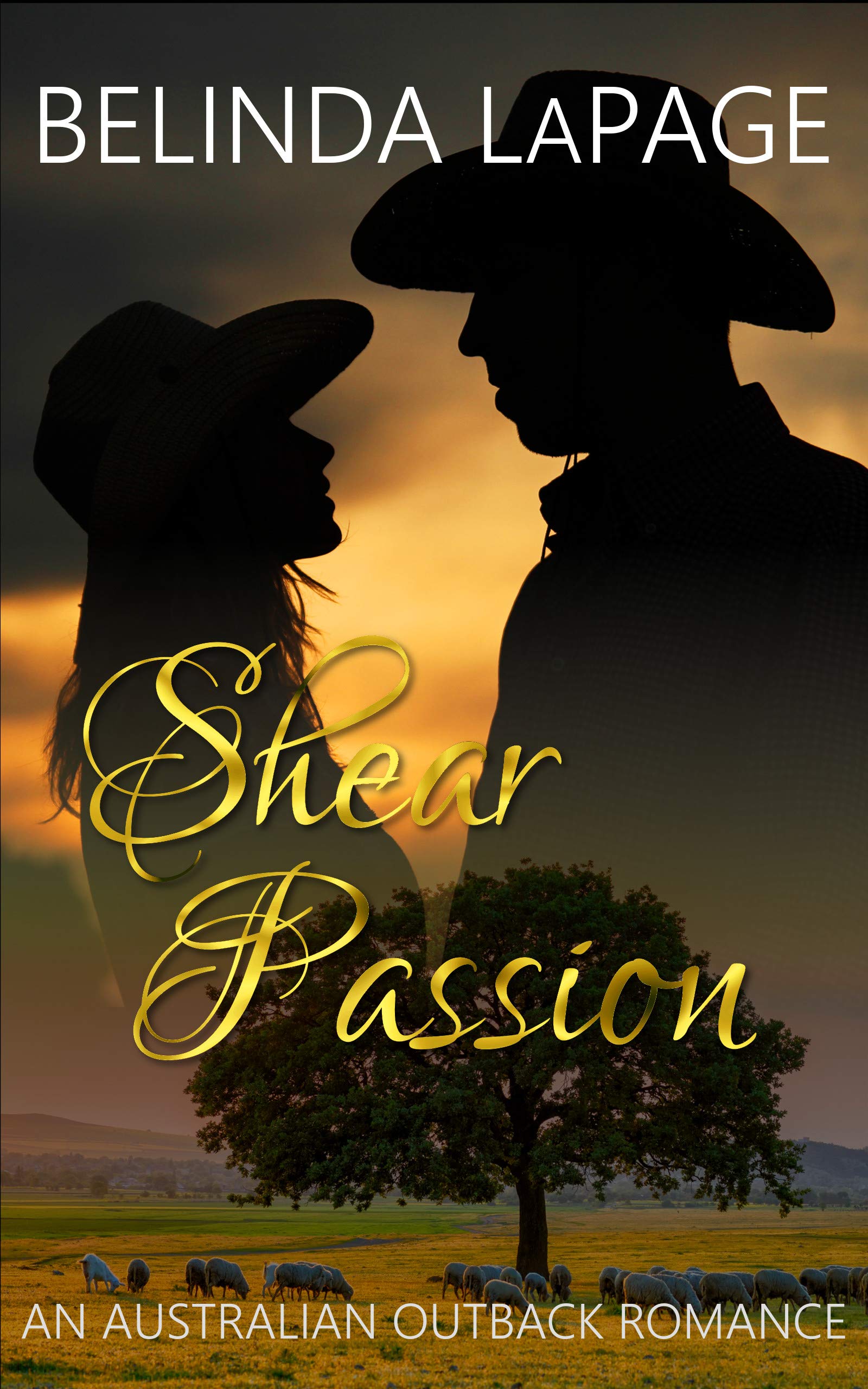 Shear Passion: An Australian Outback Romance by Belinda LaPage | Goodreads