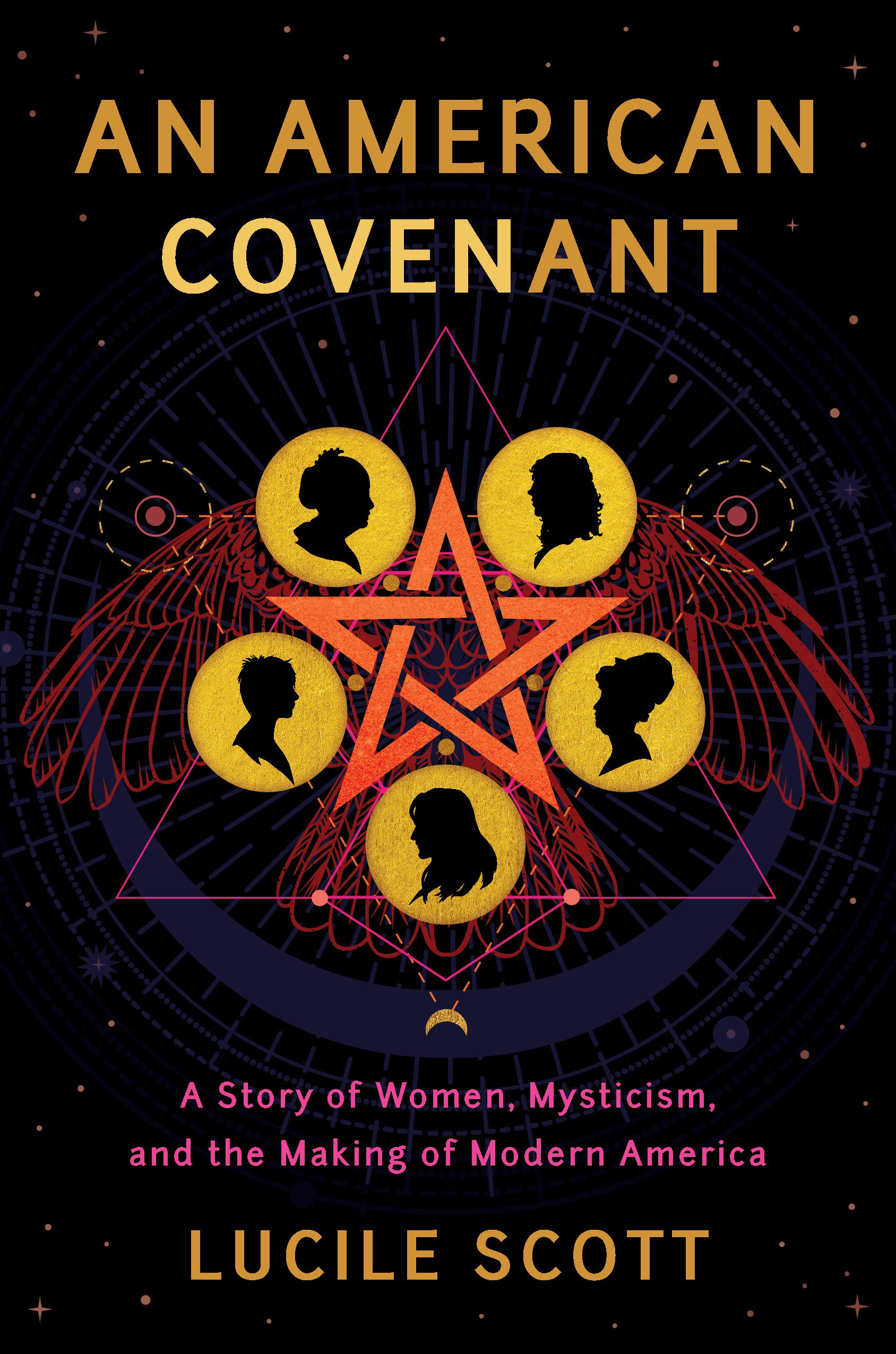 An American Covenant: A Story of Women, Mysticism, and the Making of ...
