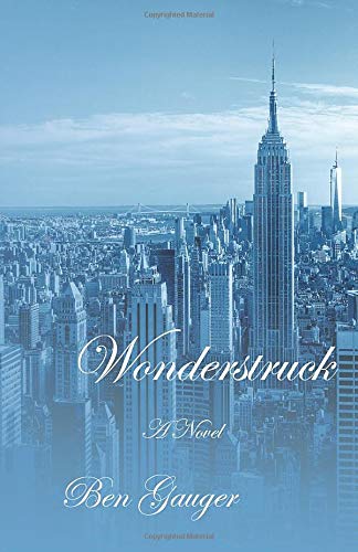 Wonderstruck by Ben Gauger | Goodreads