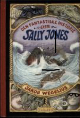 Den fantastiske historie om Sally Jones by Jakob Wegelius | Goodreads