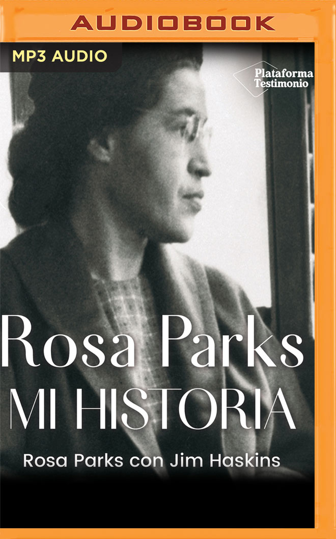 Rosa Parks: Mi historia (Spanish Edition) by Rosa Parks | Goodreads