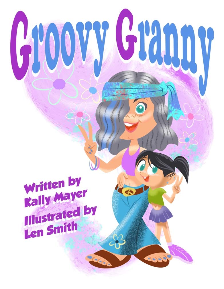 Groovy Granny: Funny Rhyming Picture Book for ages 3-8 (Funny ...
