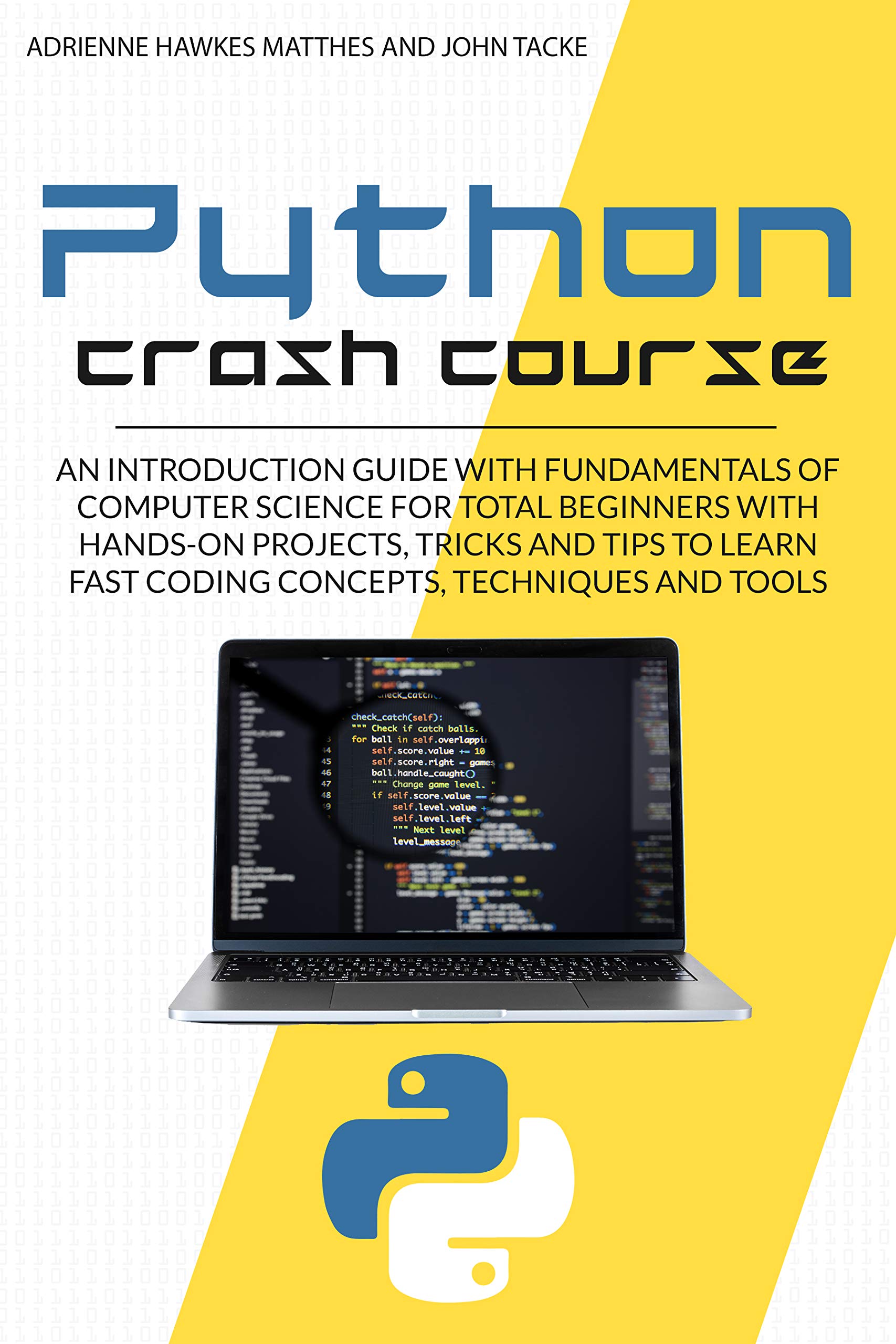 PYTHON CRASH COURSE: AN INTRODUCTION GUIDE WITH FUNDAMENTALS OF ...