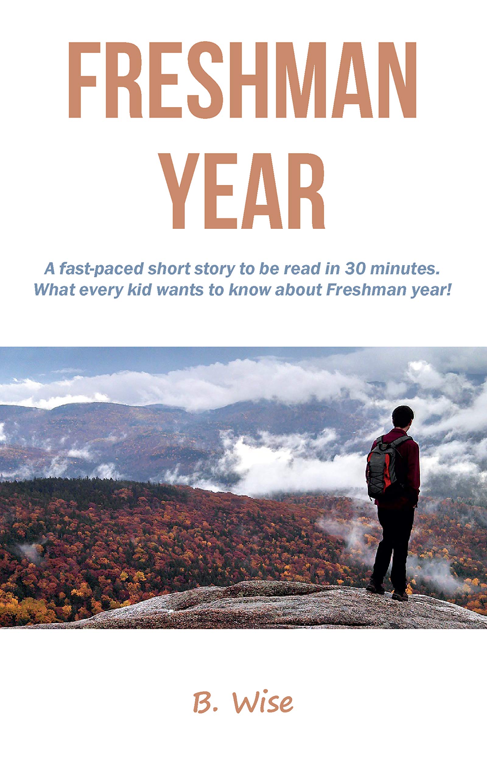 Freshman Year by B Wise | Goodreads