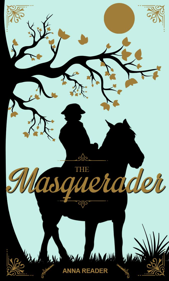 The Masquerader (Northfields Saga Book 2) by Anna Reader | Goodreads