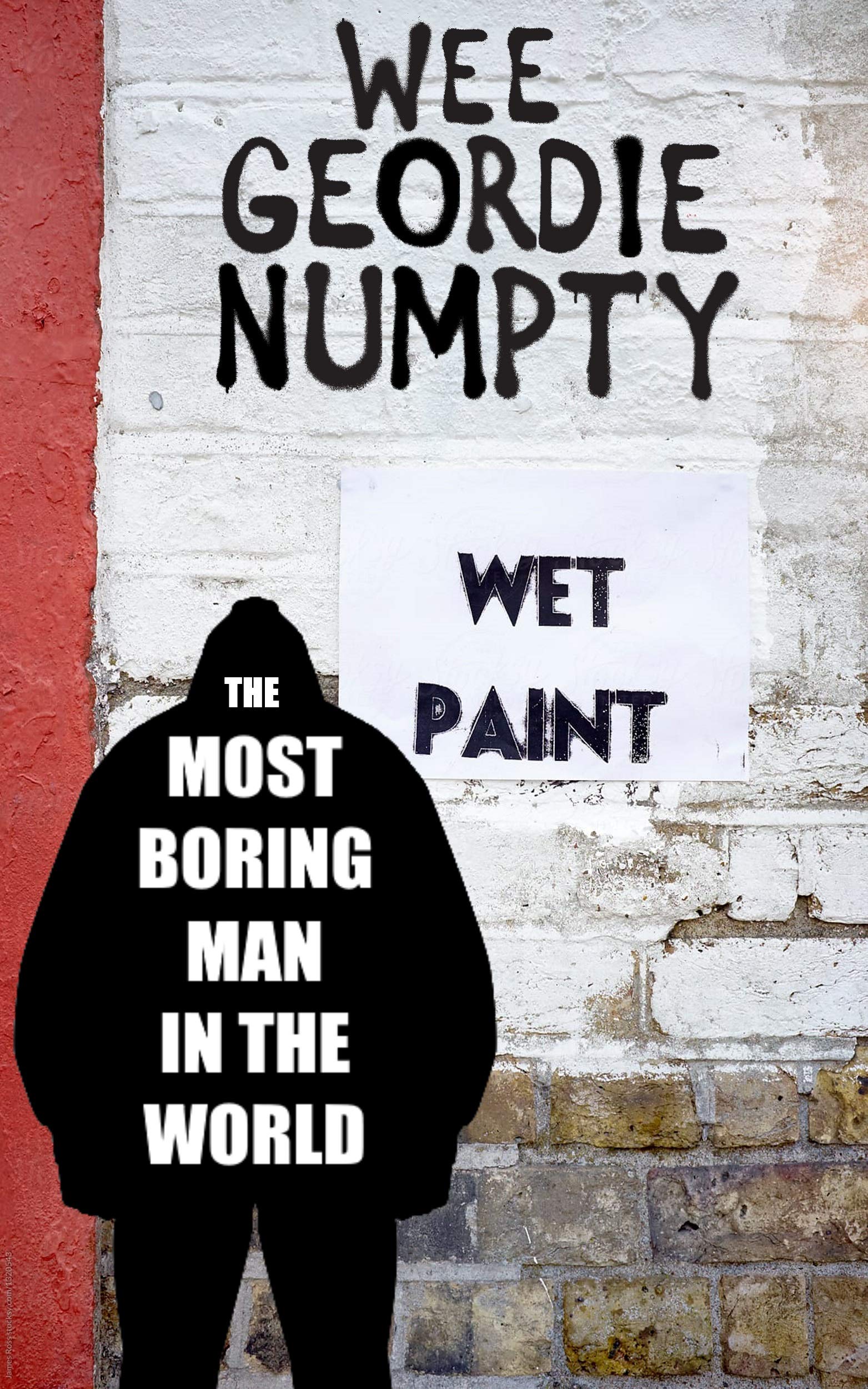 The Most Boring Man In The World by Wee Geordie Numpty | Goodreads