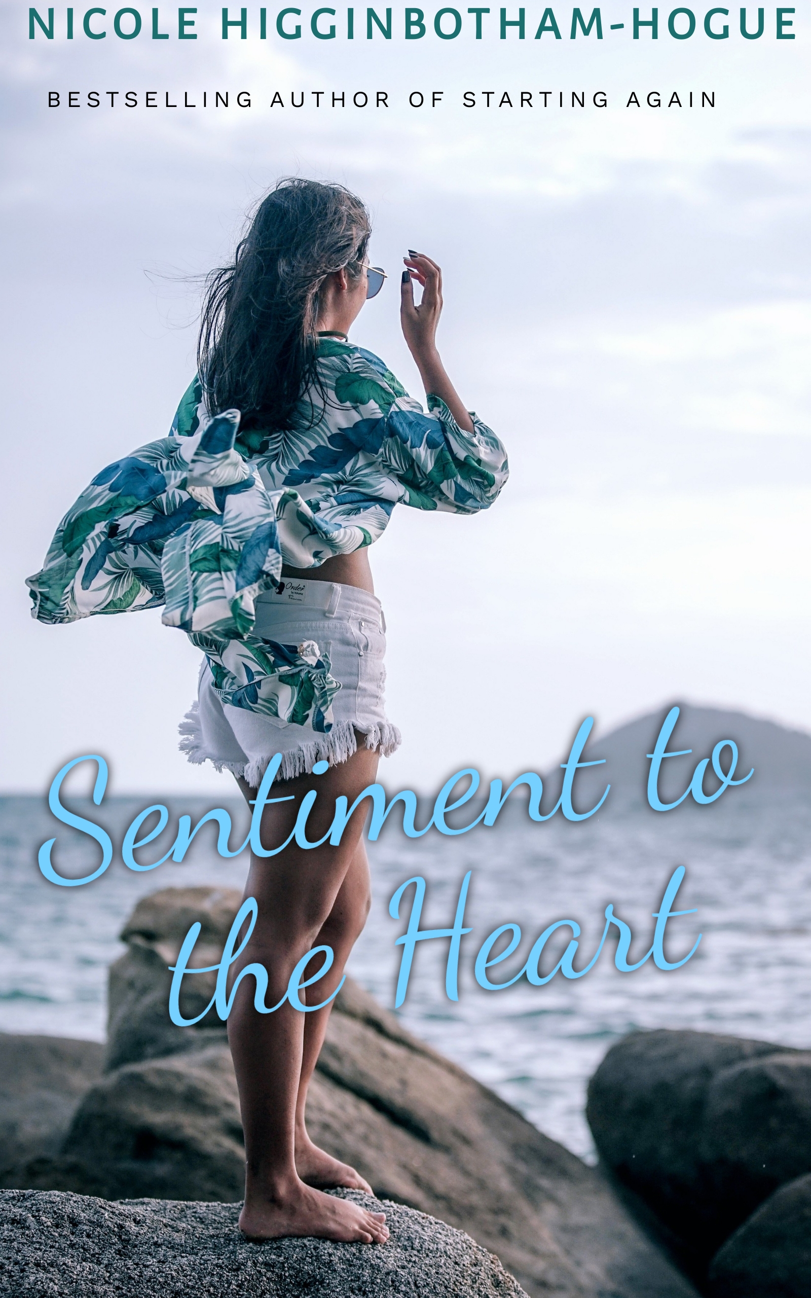 Sentiment to the Heart by Nicole Higginbotham-Hogue | Goodreads