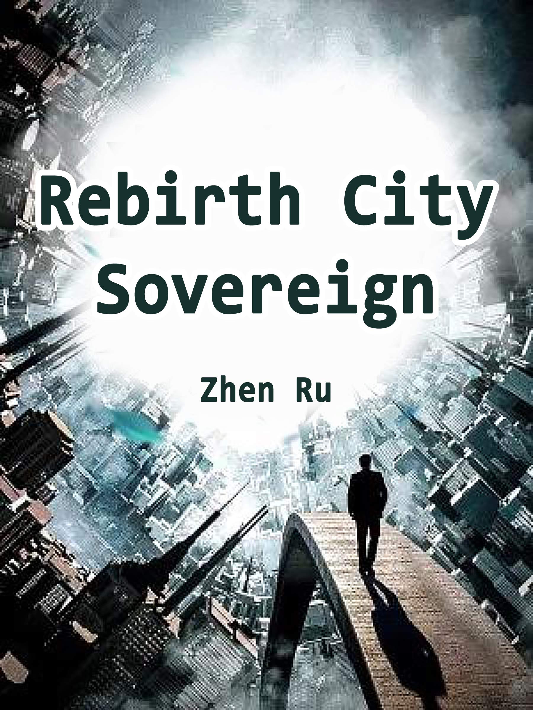 Rebirth: City Sovereign: Volume 8 by Zhen Ru | Goodreads