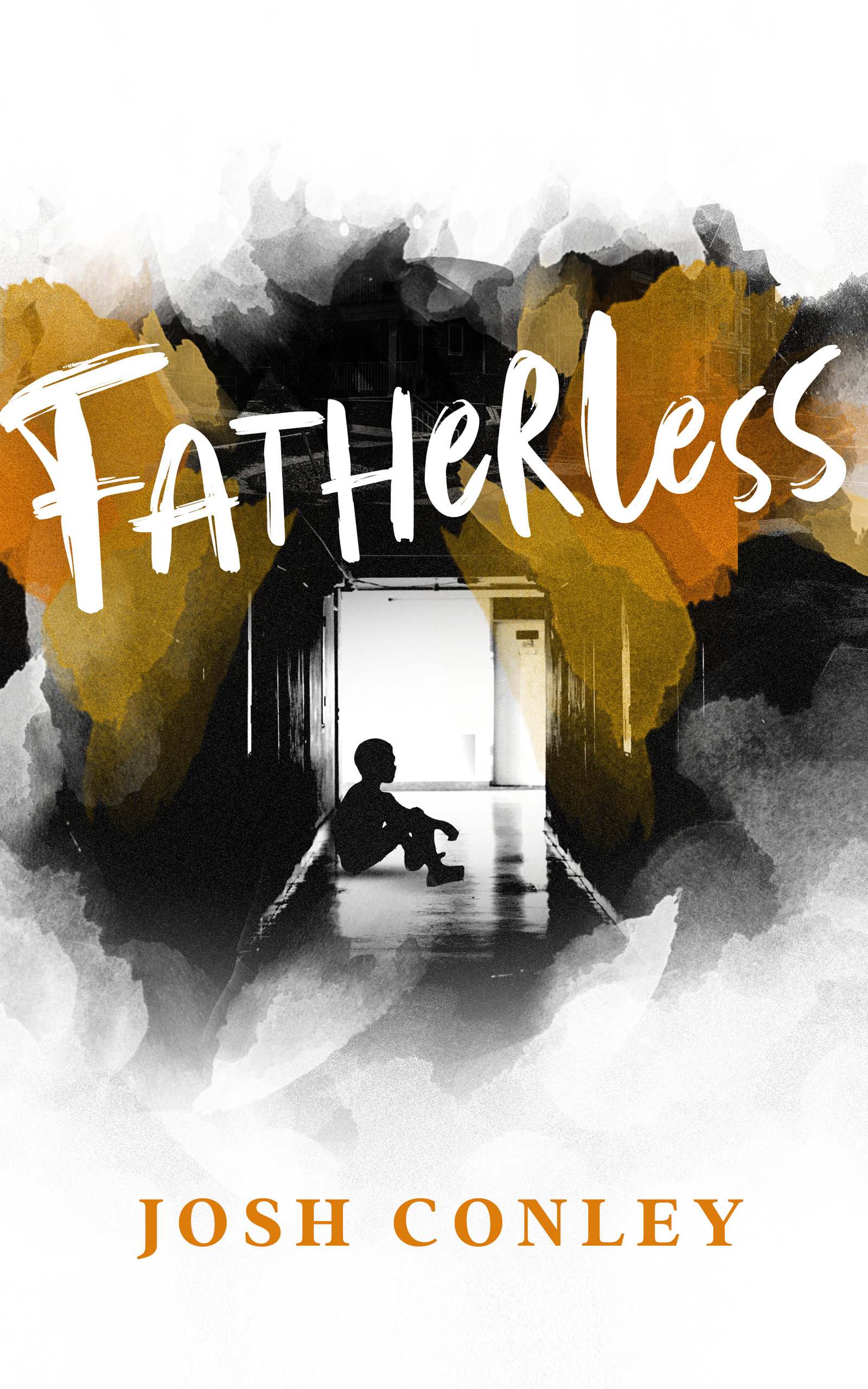 Fatherless by Josh Conley Jr | Goodreads