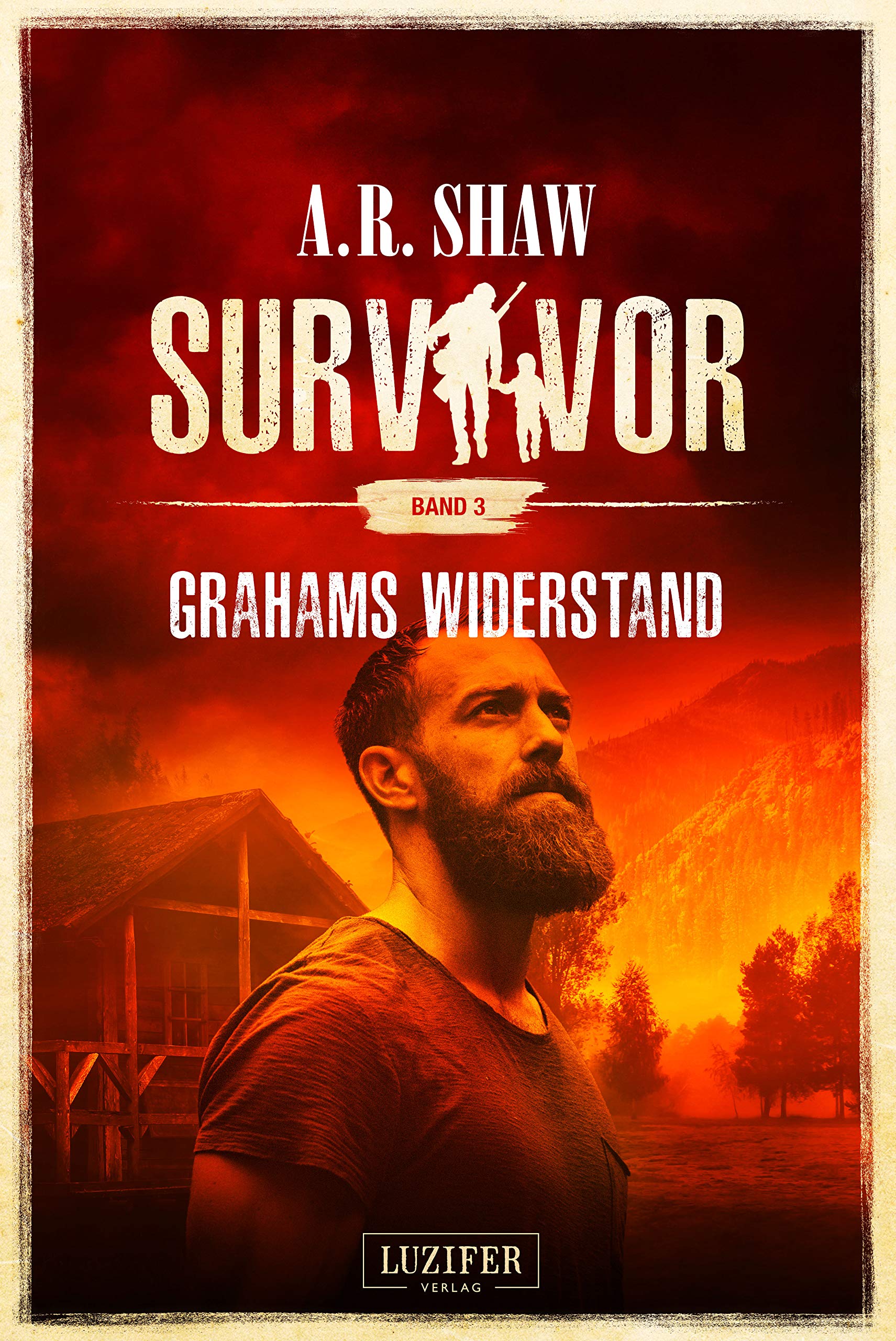 Grahams Widerstand (Survivor #3) by A.R. Shaw | Goodreads