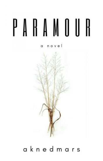 PARAMOUR by Akned Mars | Goodreads