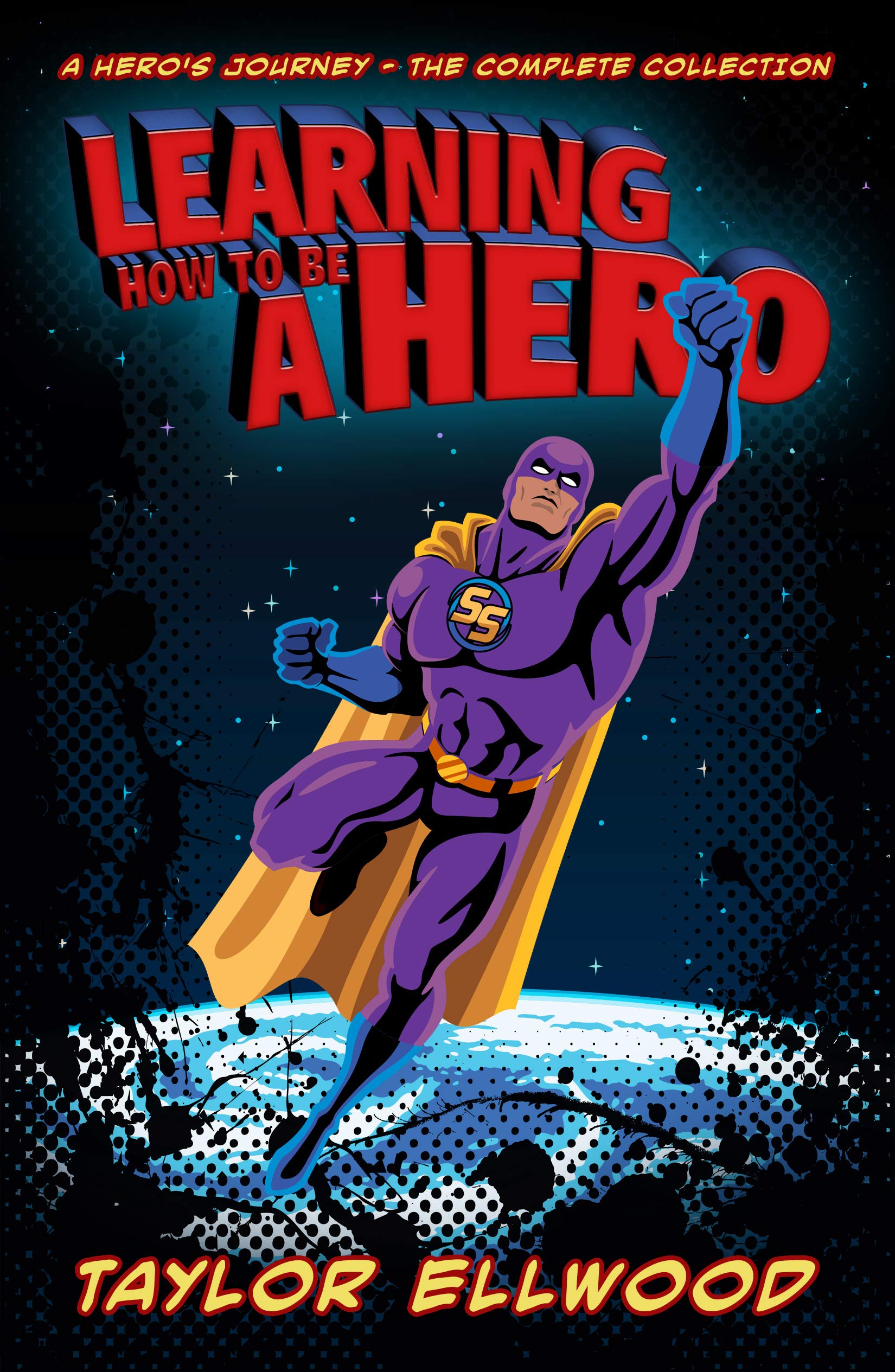Learning How to Be A Hero: A Hero's Journey - The Complete Collection ...