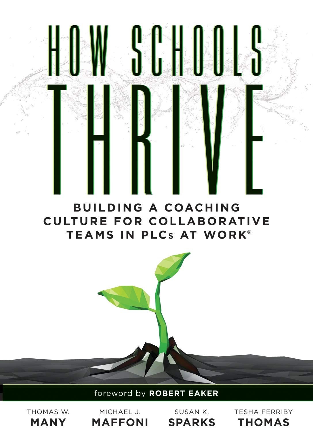 How Schools Thrive: Building a Coaching Culture for Collaborative Teams ...