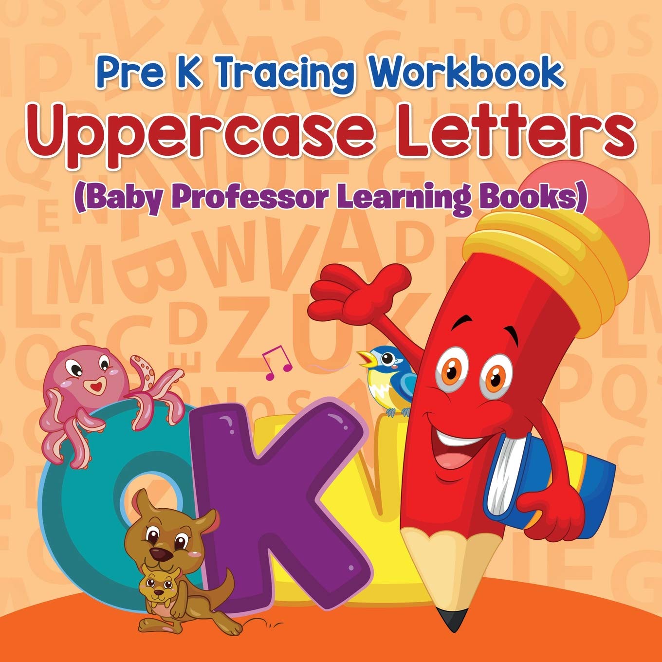 Pre K Tracing Workbook Uppercase Letters By Baby Professor Goodreads pre-k-tracing-workbook-uppercase-letters-by-baby-professor-goodreads