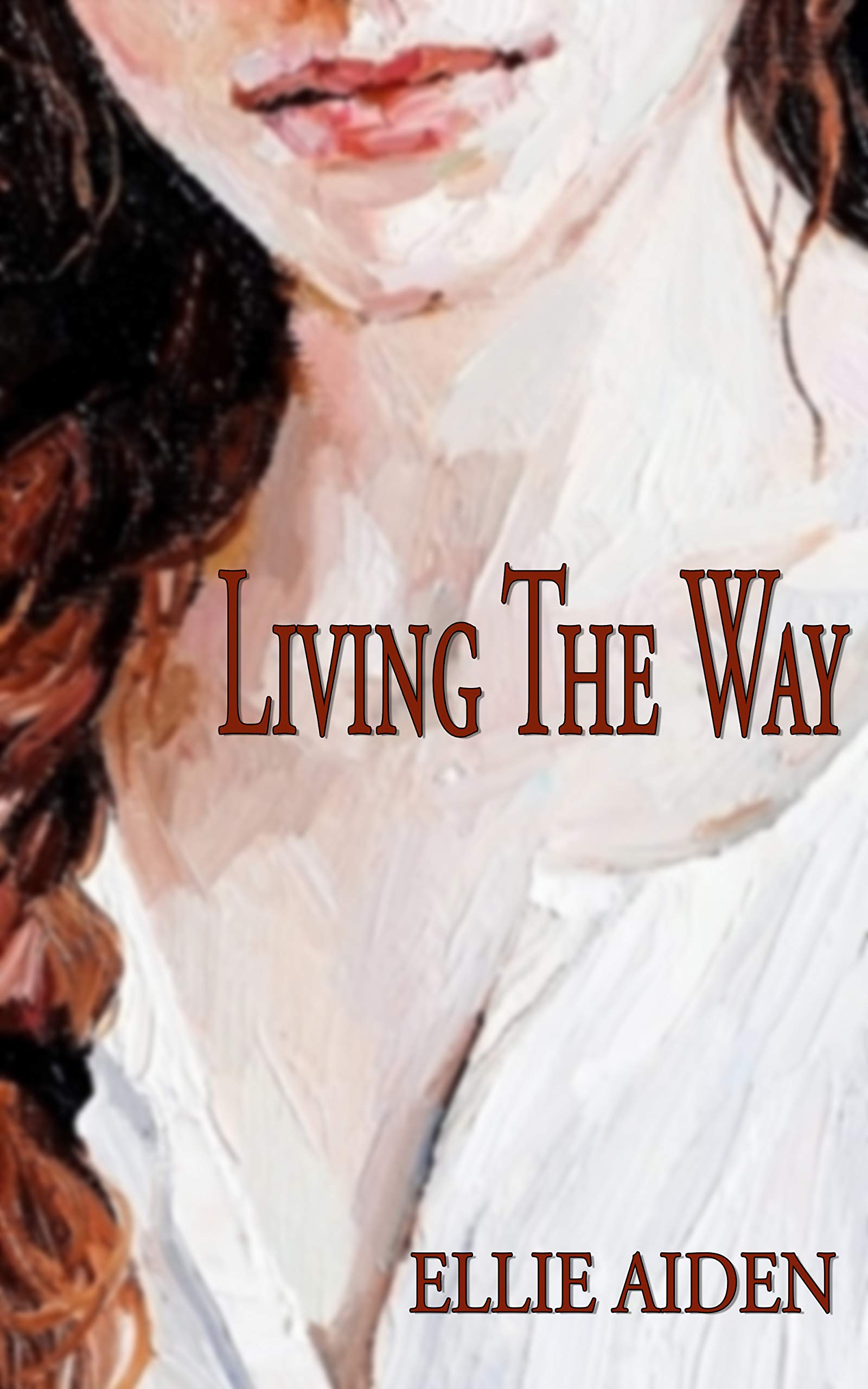 Living the Way by Ellie Aiden | Goodreads