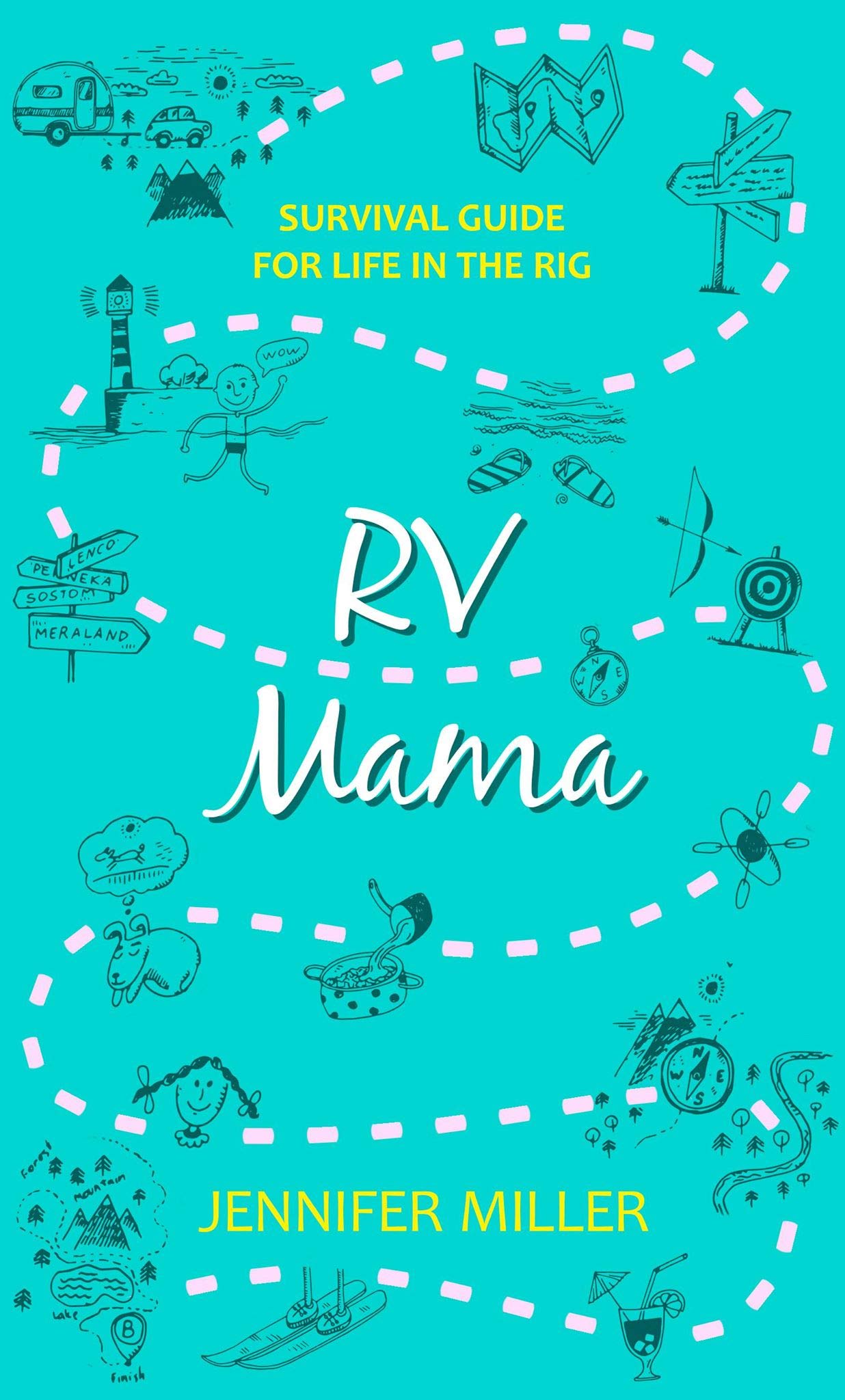 RV Mama: Survival Guide for Life in the Rig by Jennifer M. Miller ...