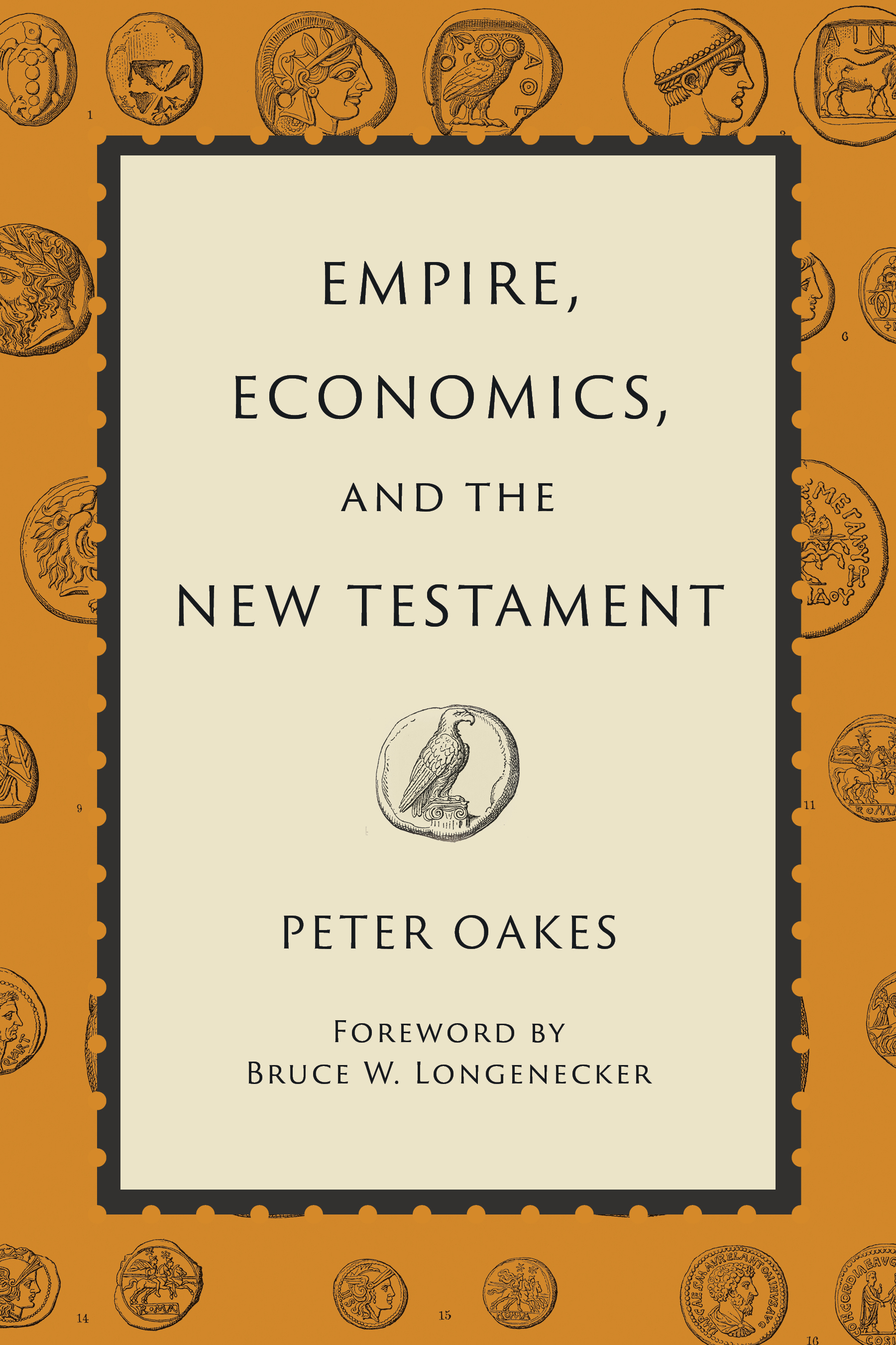 Empire, Economics, and the New Testament by Peter Oakes | Goodreads