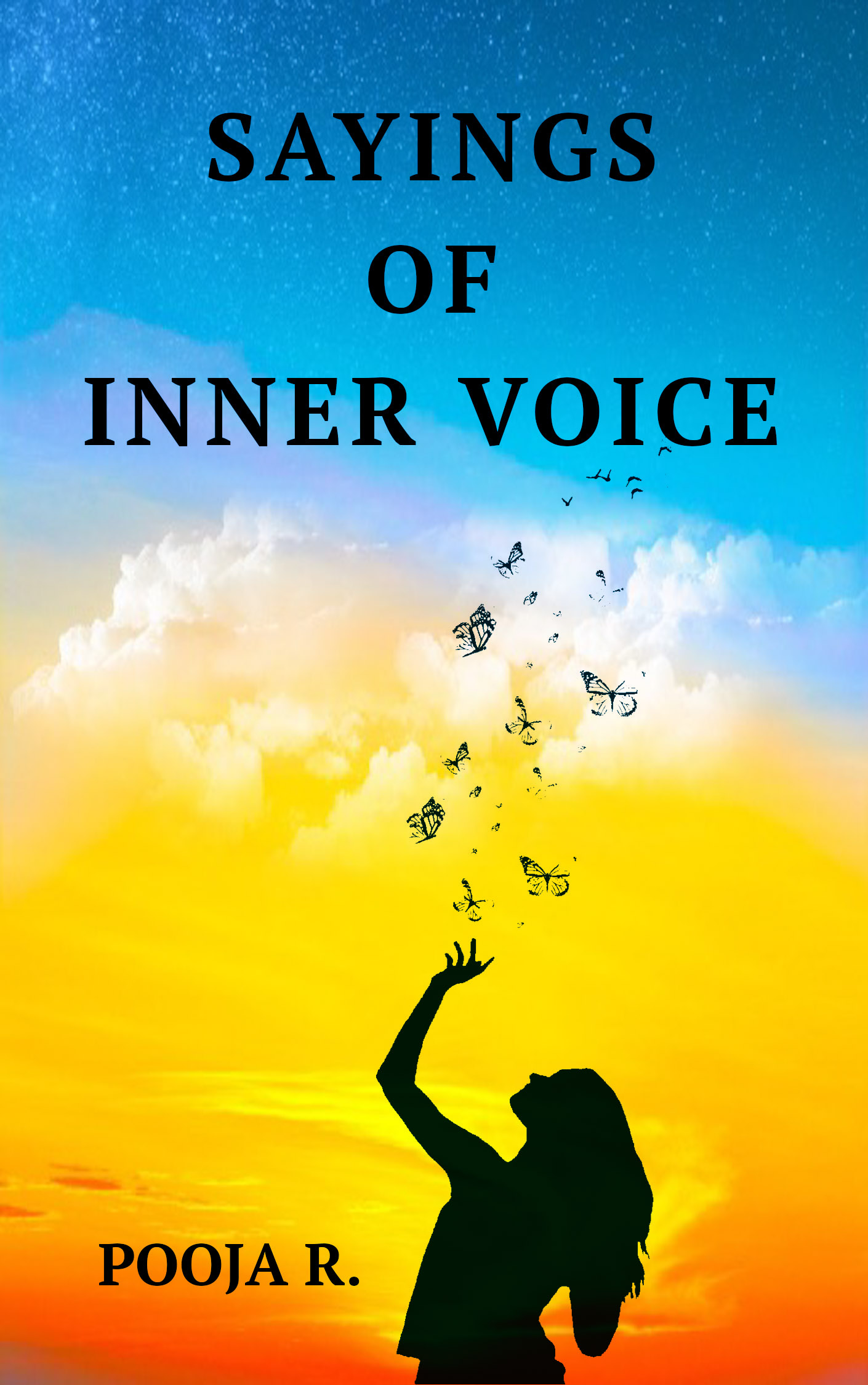 Sayings of Inner Voice by Pooja R. | Goodreads