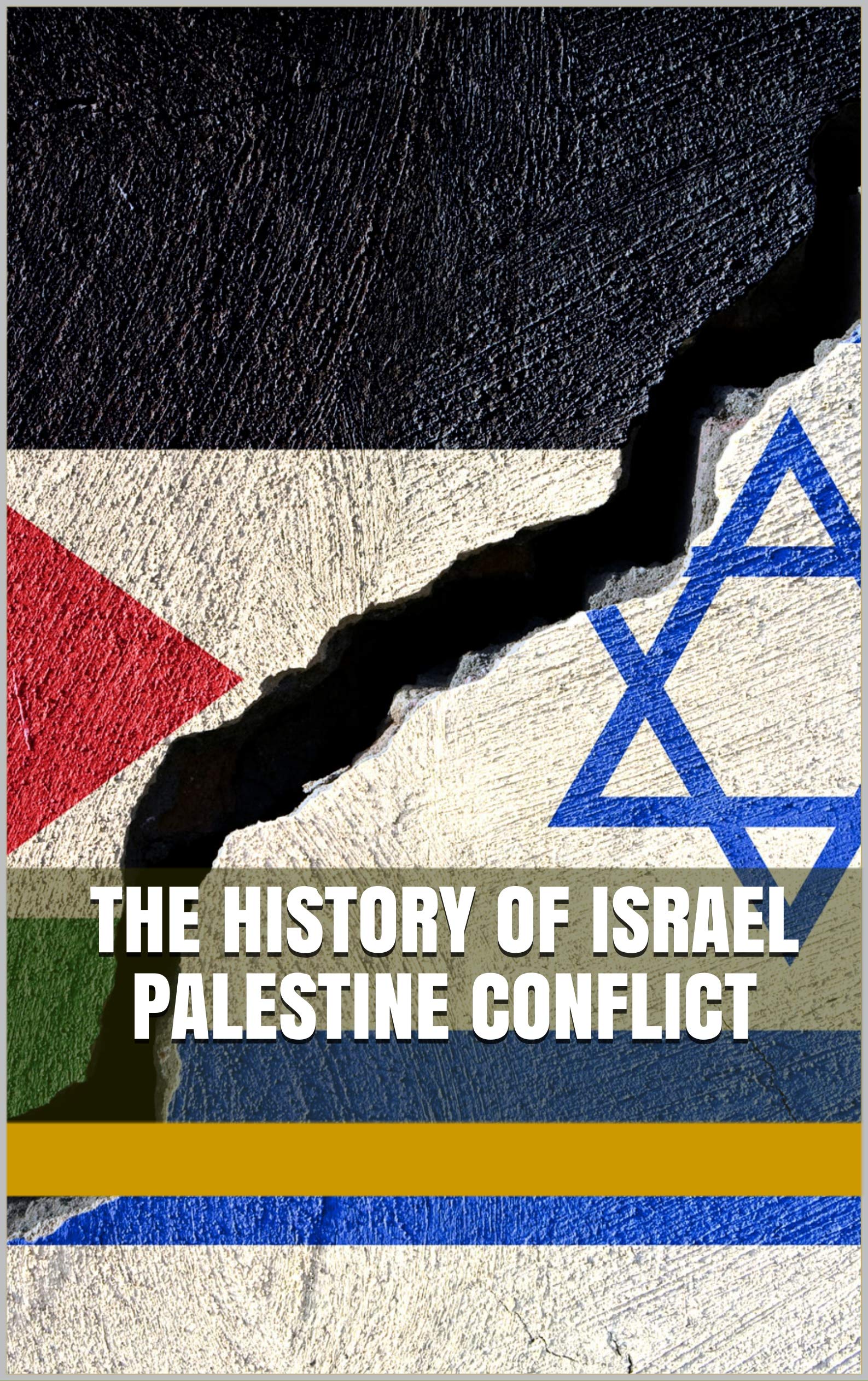 Israel and Palestine History and Conflict by David | Goodreads