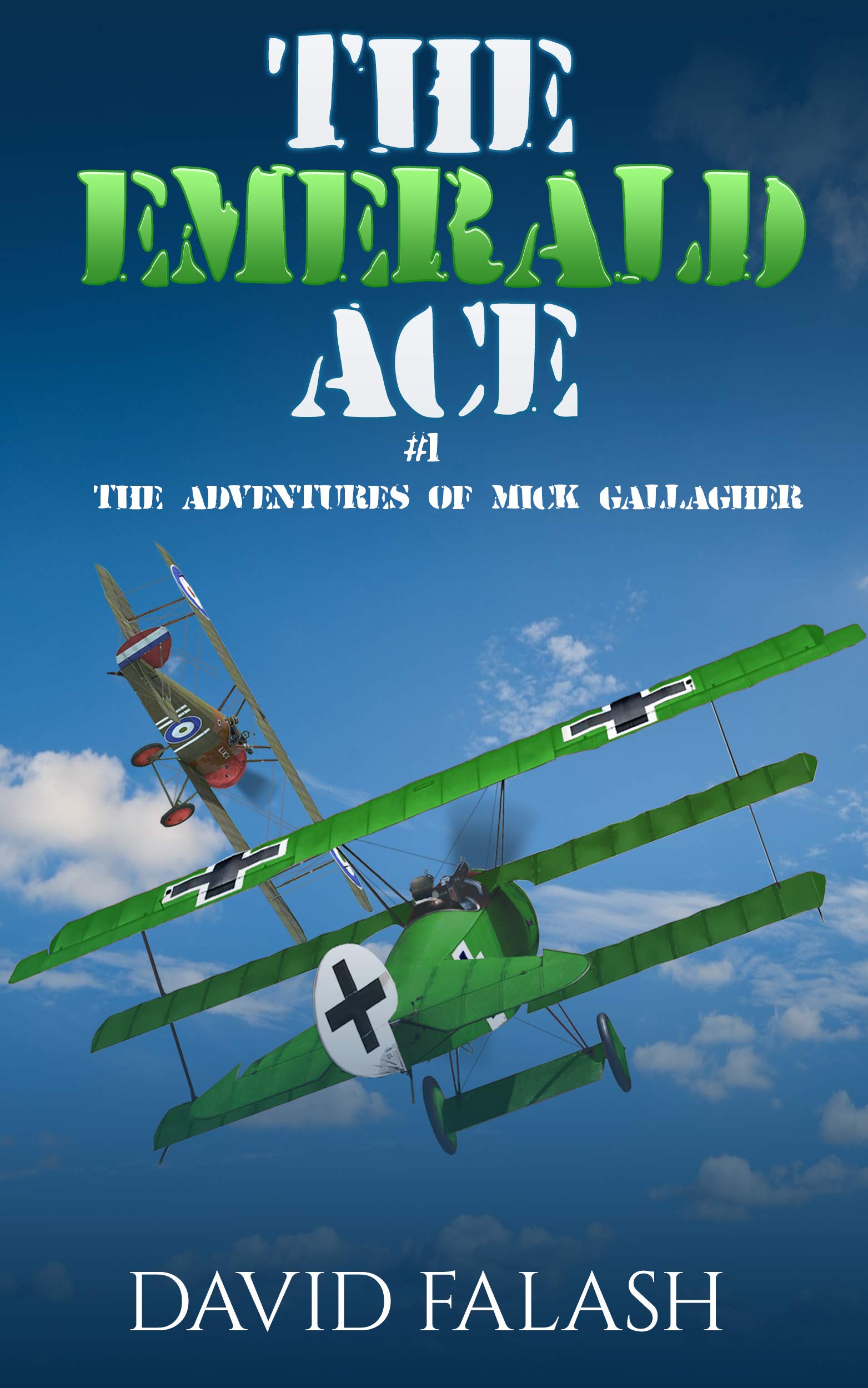 The Emerald Ace: The Adventures of Mick Gallagher #1 by David Falash ...