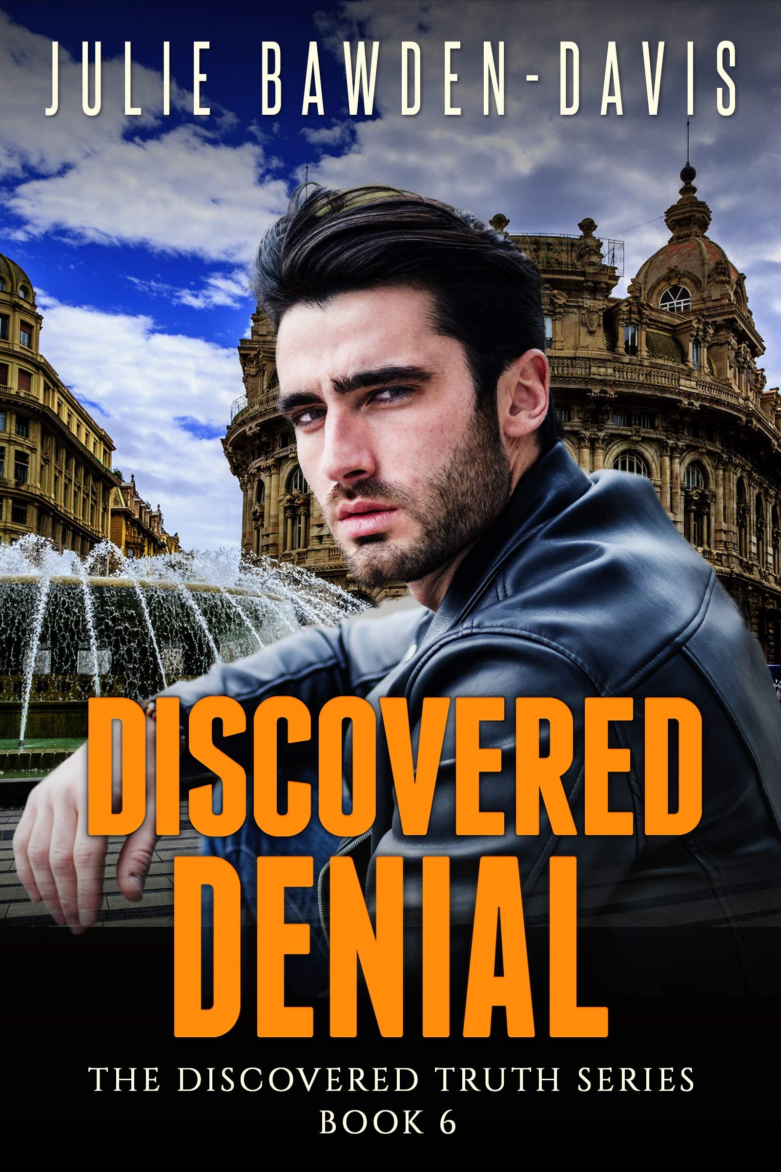 Discovered Denial (Discovered Truth #6) by Julie Bawden-Davis | Goodreads