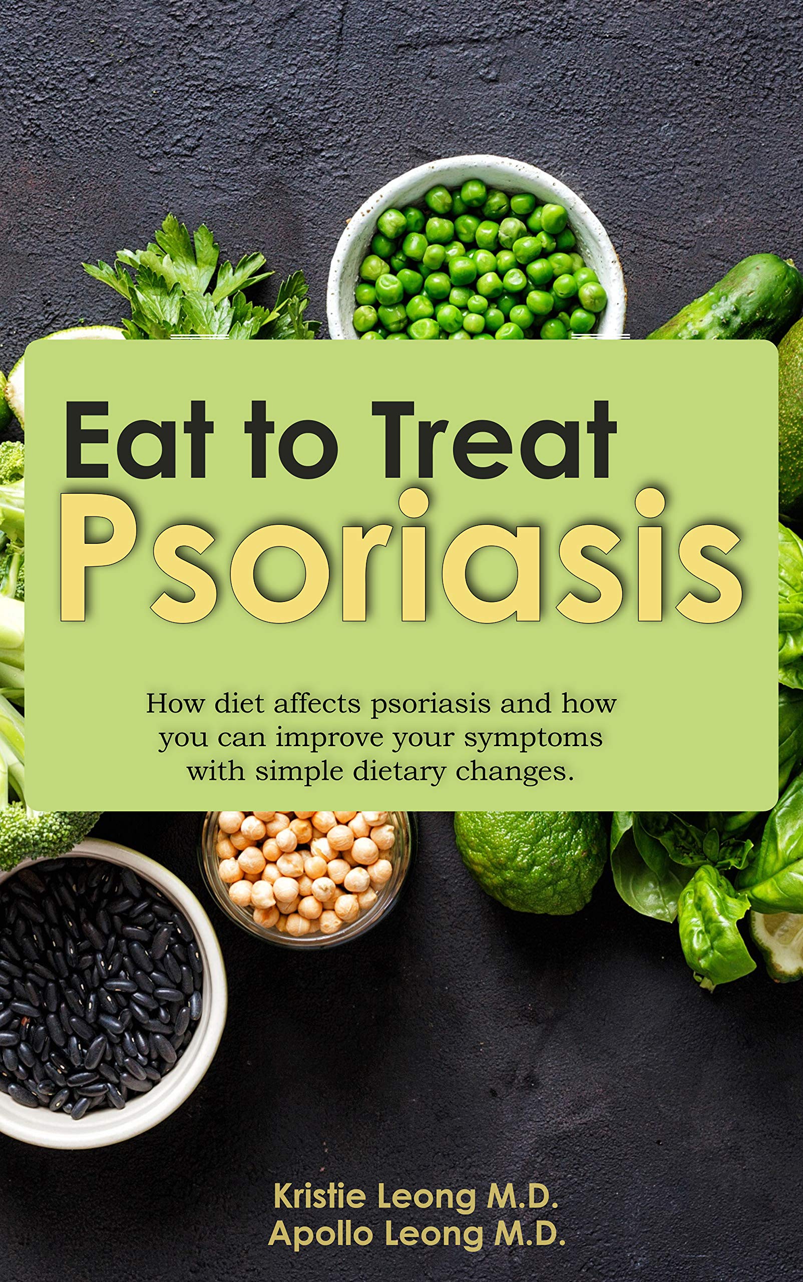 Eat to Treat Psoriasis: How Diet Affects Psoriasis and How You Can ...