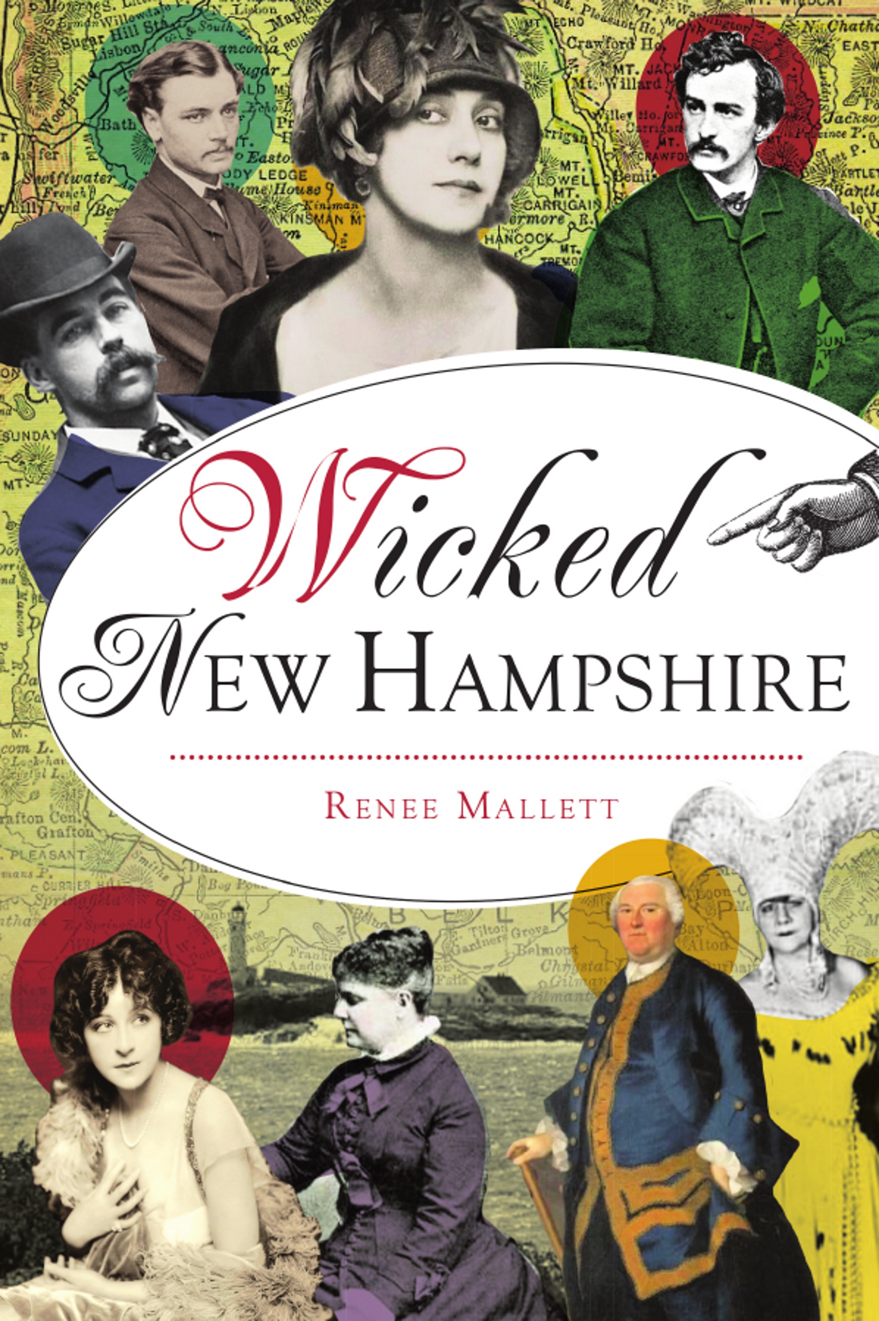 Wicked New Hampshire by Renee Mallett | Goodreads