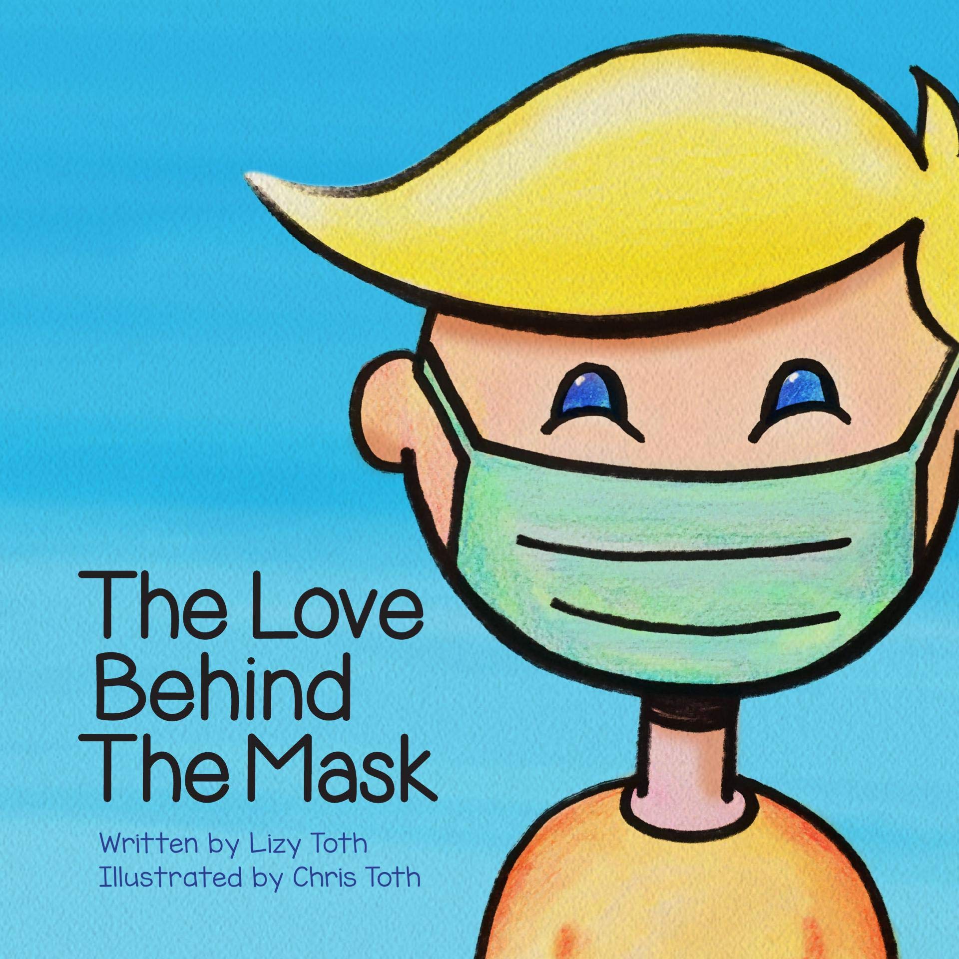 The Love Behind The Mask by Lizy Toth | Goodreads