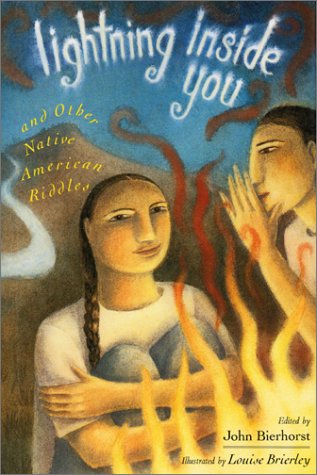 Lightning Inside You and Other Native American Riddles by John ...
