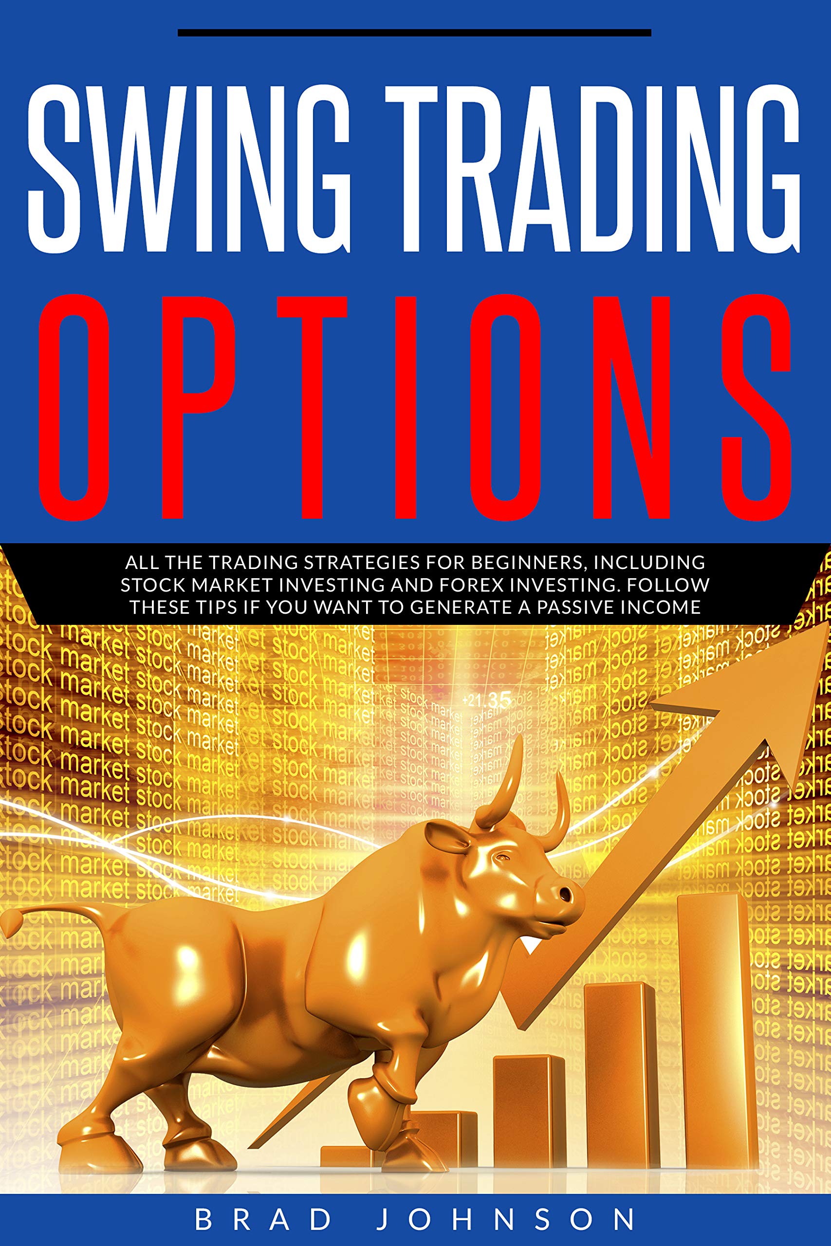 SWING TRADING OPTIONS: All the necessary swing trading strategies for ...
