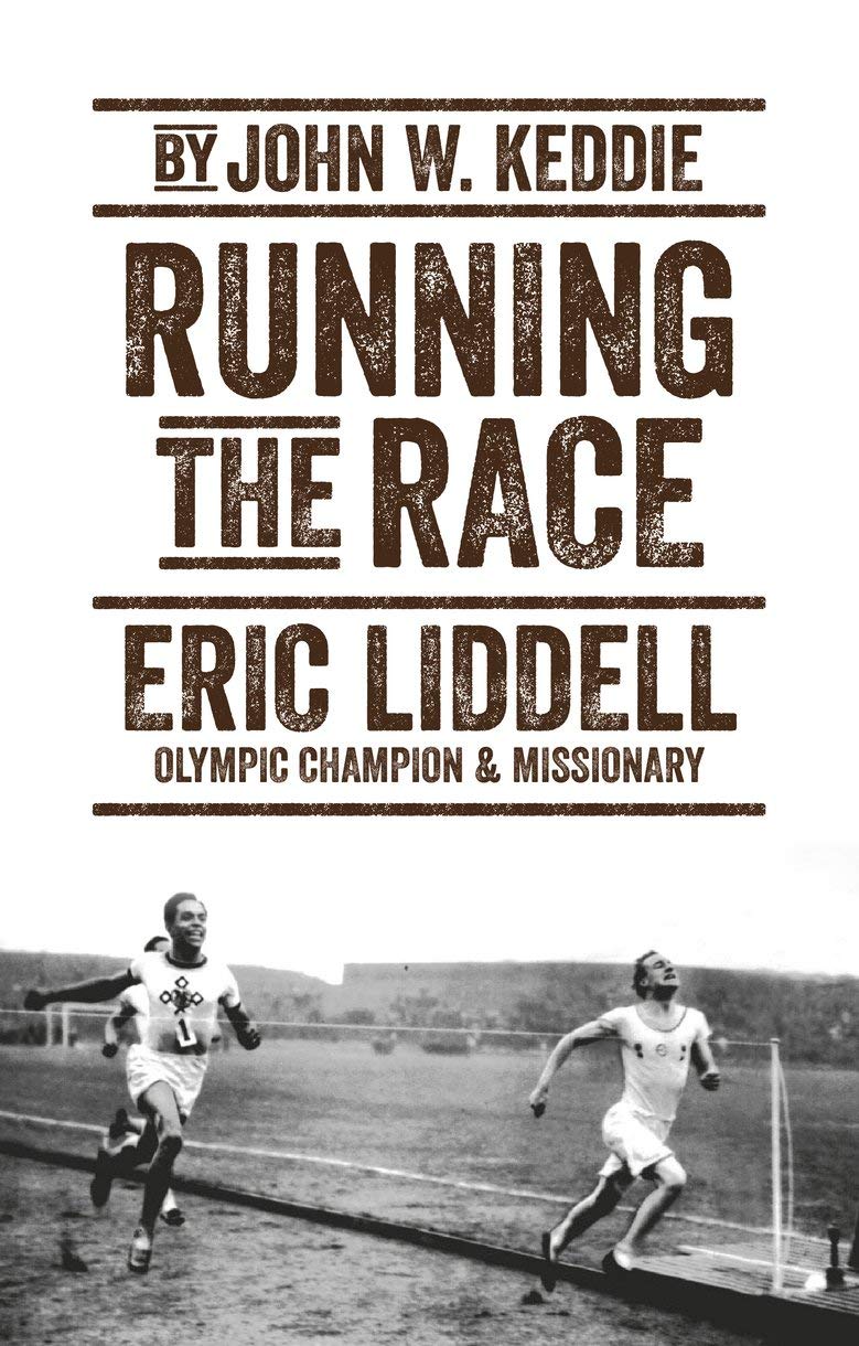 Running the Race: Eric Liddell – Olympic Champion and Missionary by ...