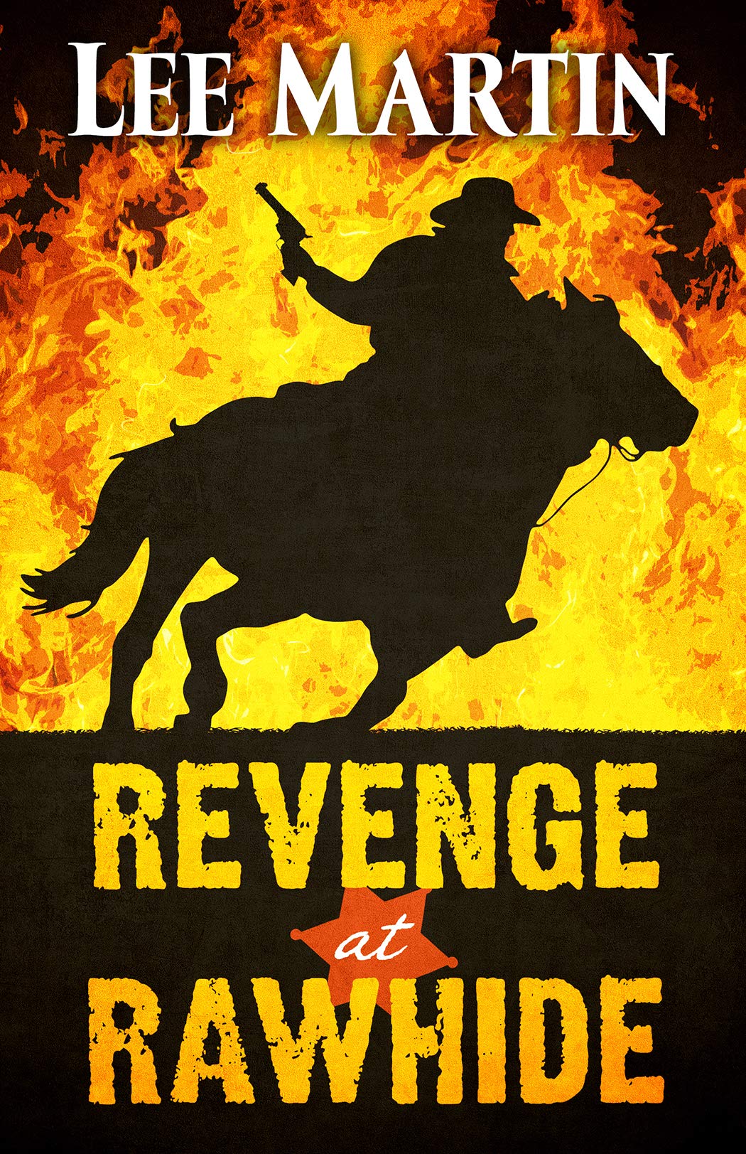 Revenge at Rawhide by Lee Martin | Goodreads