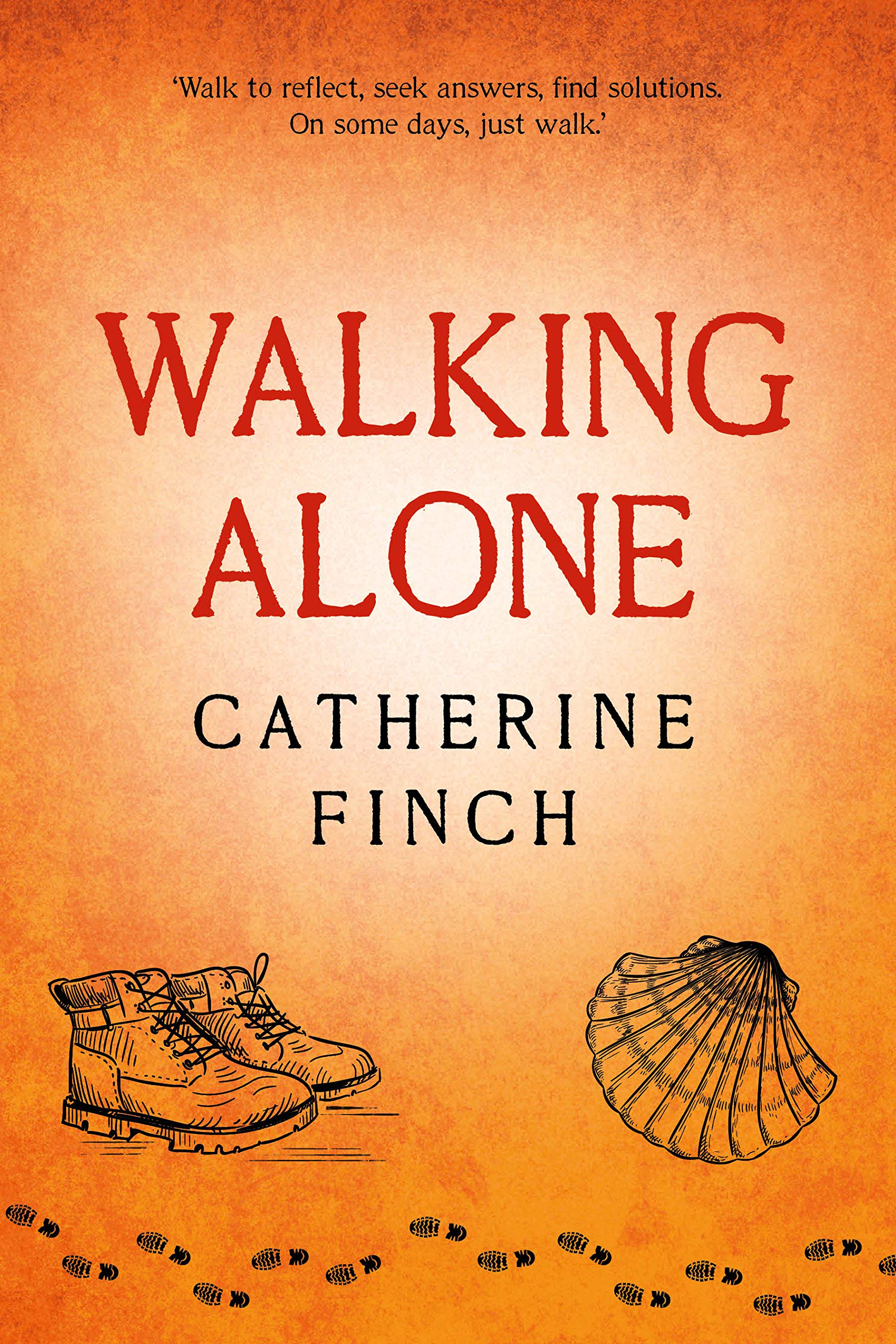 Walking Alone by Catherine Finch | Goodreads