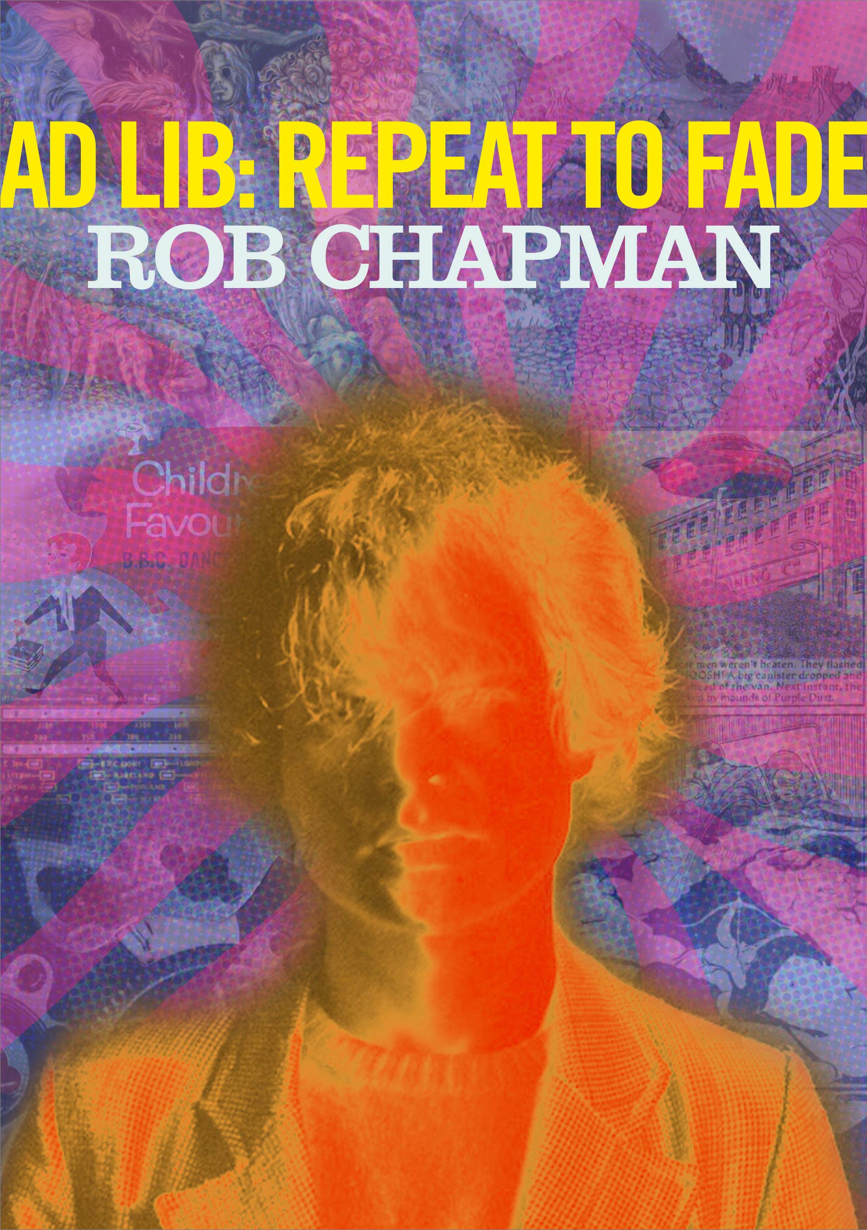 Ad Lib : Repeat To Fade by Rob Chapman | Goodreads