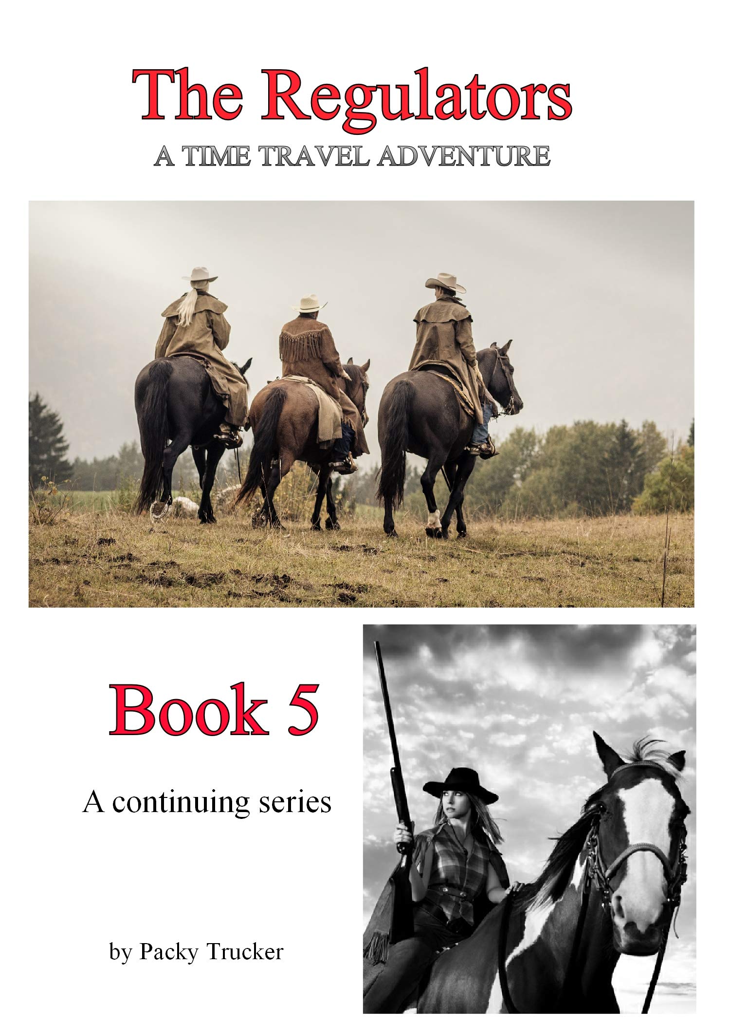 The Regulators : Book 5 by Packy Trucker | Goodreads