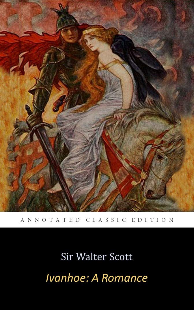 Ivanhoe: Love Story Of a Knight by Walter Scott | Goodreads