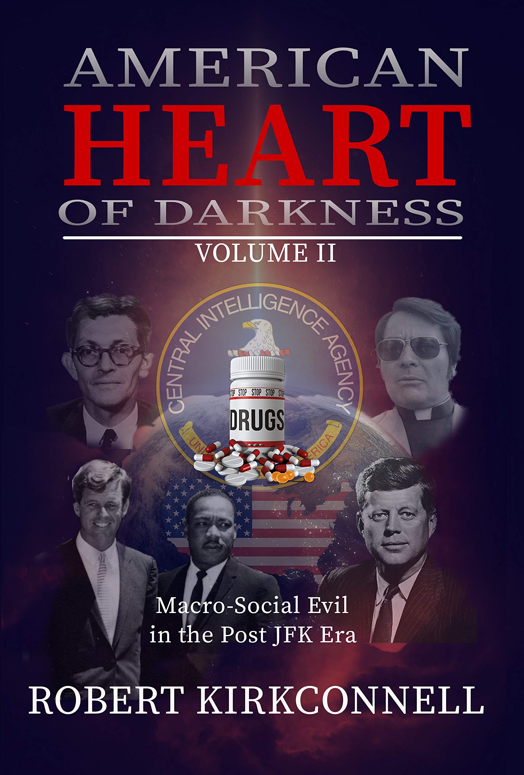 American Heart of Darkness: Volume II: Macro-Social Evil in the Post ...