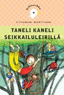 Taneli Kaneli seikkailuleirillä by Tittamari Marttinen | Goodreads