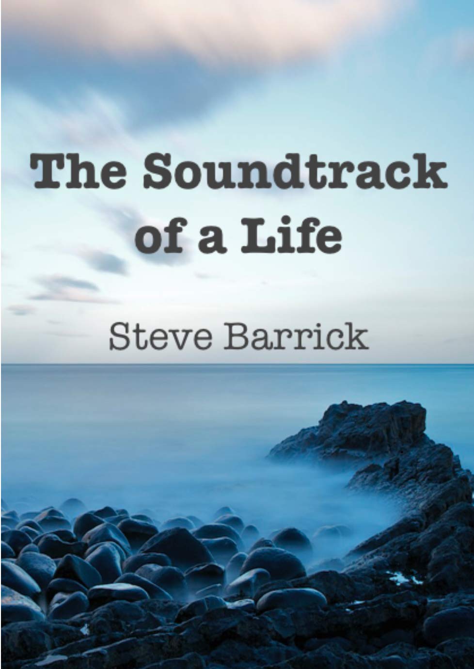 The Soundtrack of a Life: The love story of how two peoples lives ...