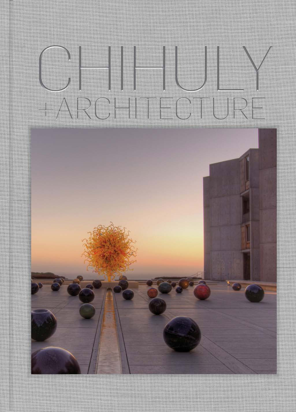 Chihuly and Architecture by Eleanor Heartney | Goodreads