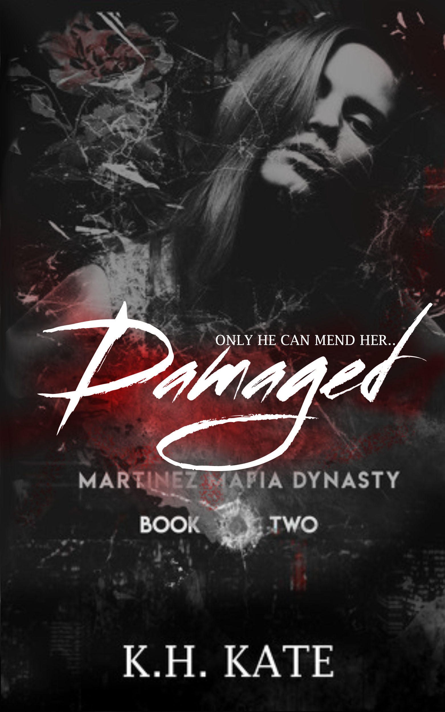 Damaged by K.H. Kate | Goodreads