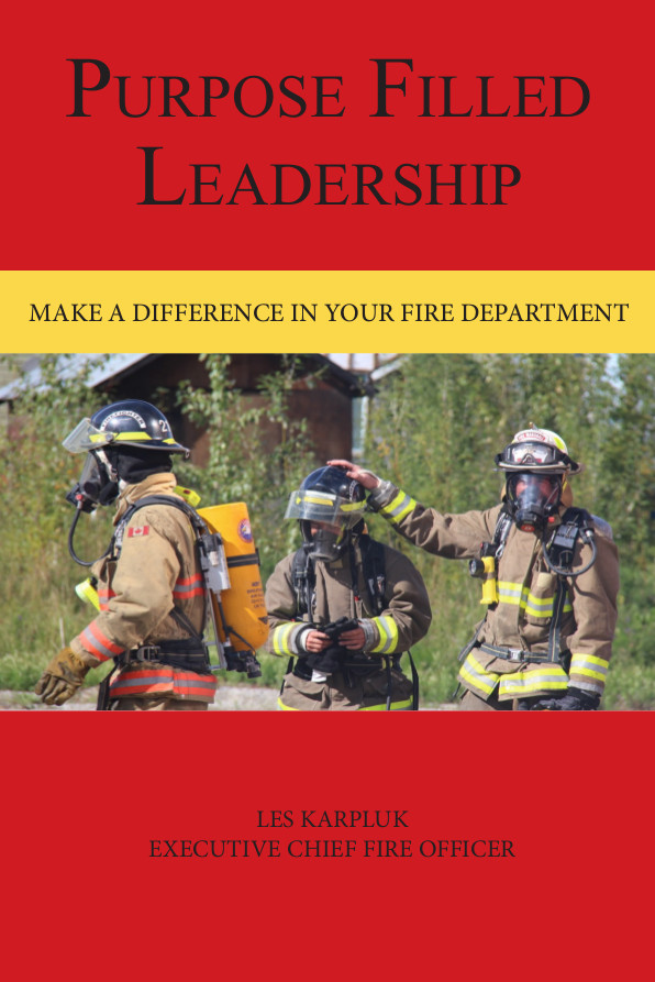 Purpose Filled Leadership: Make A Difference In Your Fire Department by ...