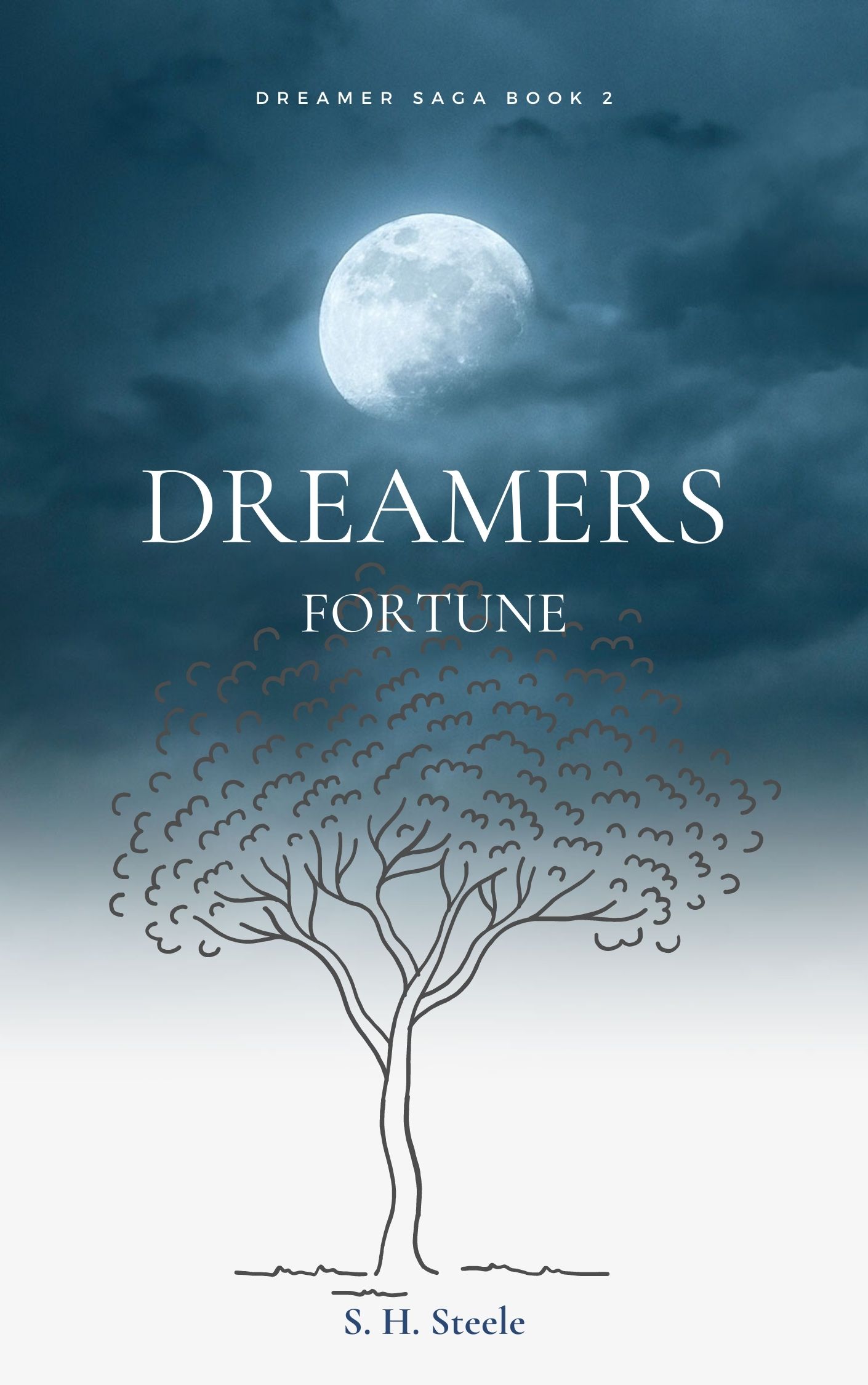 Dreamers Fortune (Dreamers Saga, #2) by S.H. Steele | Goodreads