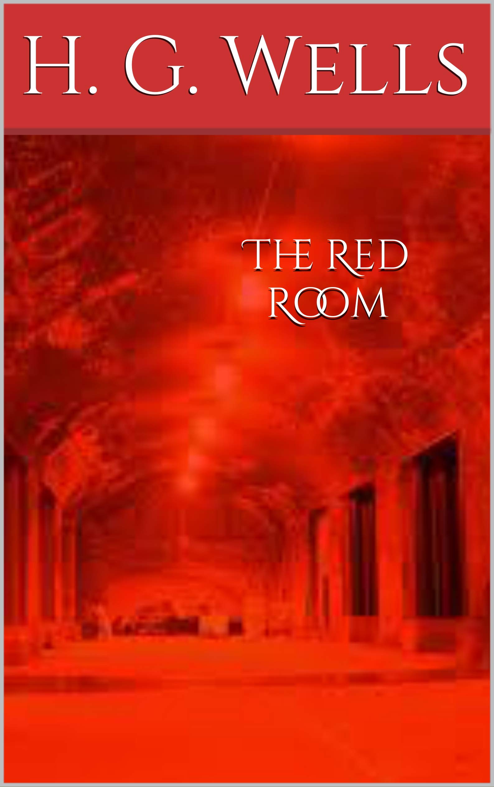 The Red Room by H.G. Wells | Goodreads