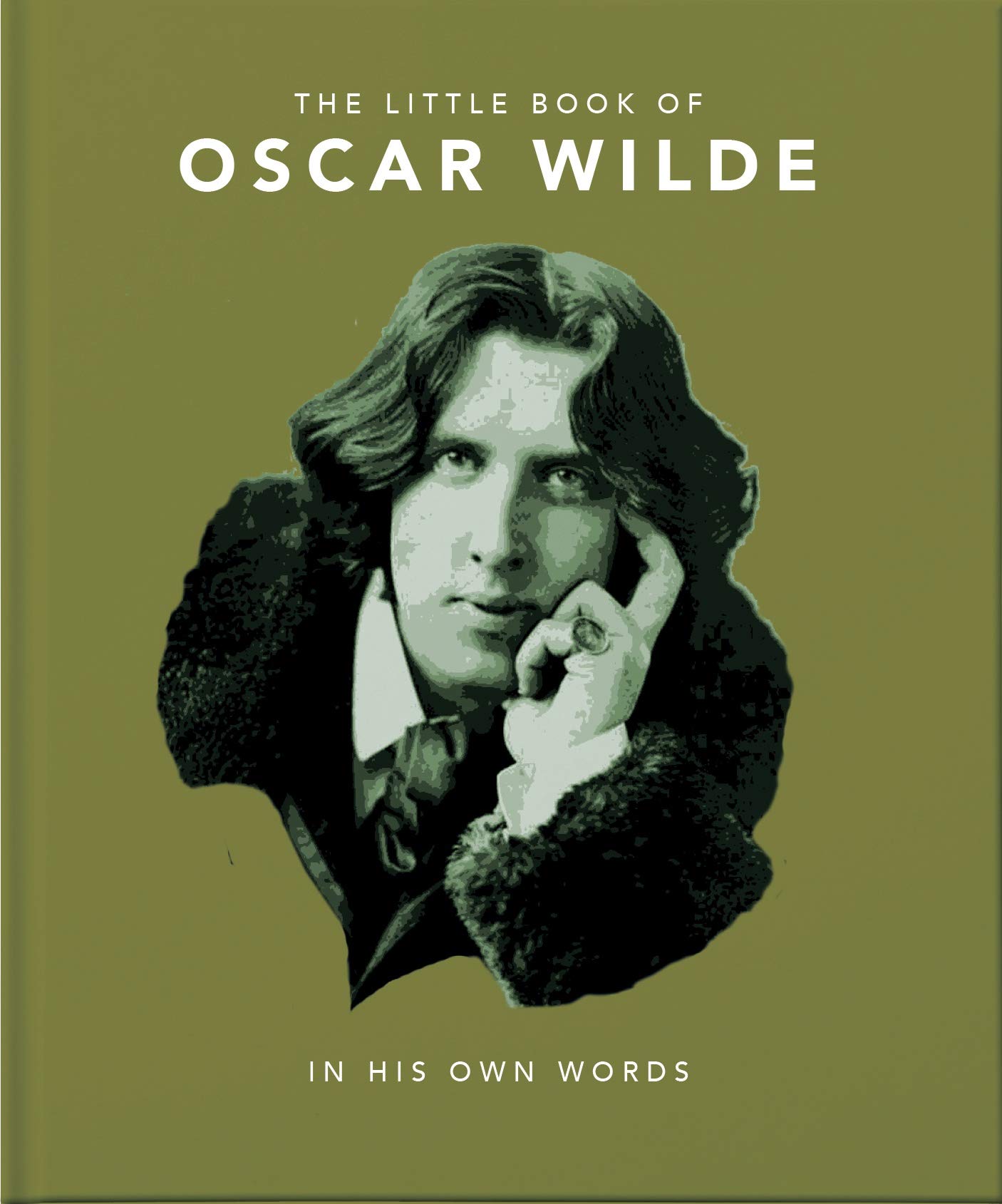 Little Book of Oscar Wilde: Wit and Wisdom to Live By by Orange Hippo ...