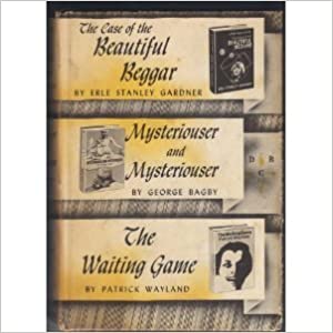 The Case of the Beautiful Beggar / Mysteriouser and Mysteriouser / The ...
