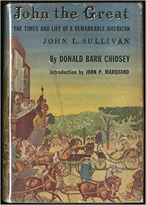 John the Great: The Times and Life of a Remarkable American, John L ...